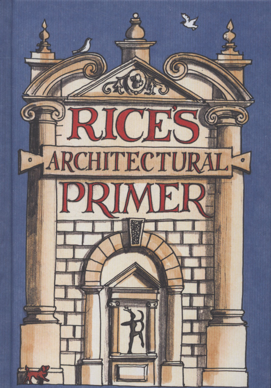 Rice's Architectural Primer by Rice, Matthew (9780747597483) | Browns Books