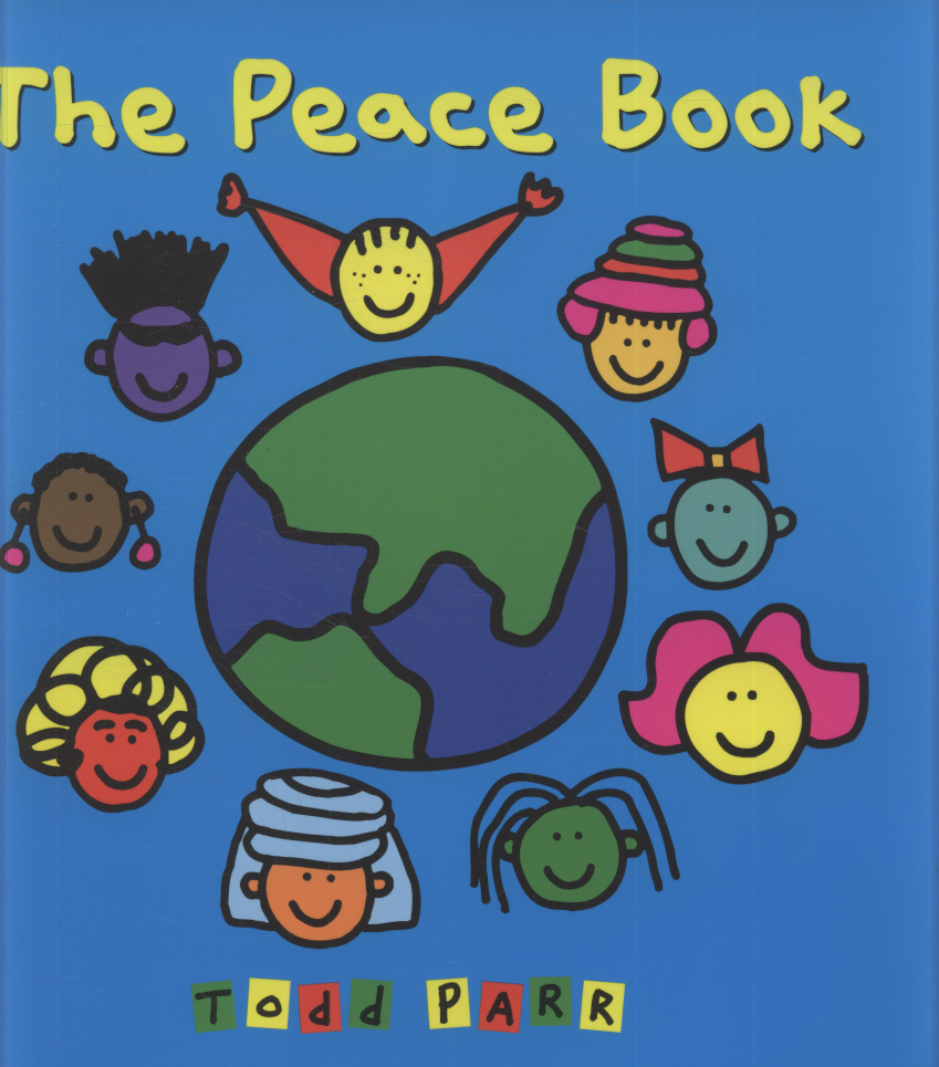 The peace book by Parr, Todd (9780316043496) | BrownsBfS