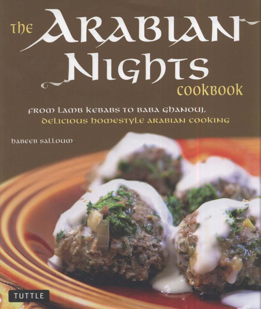 The Arabian Nights Cookbook by Salloum, Habeeb (9780804841023) | Browns ...