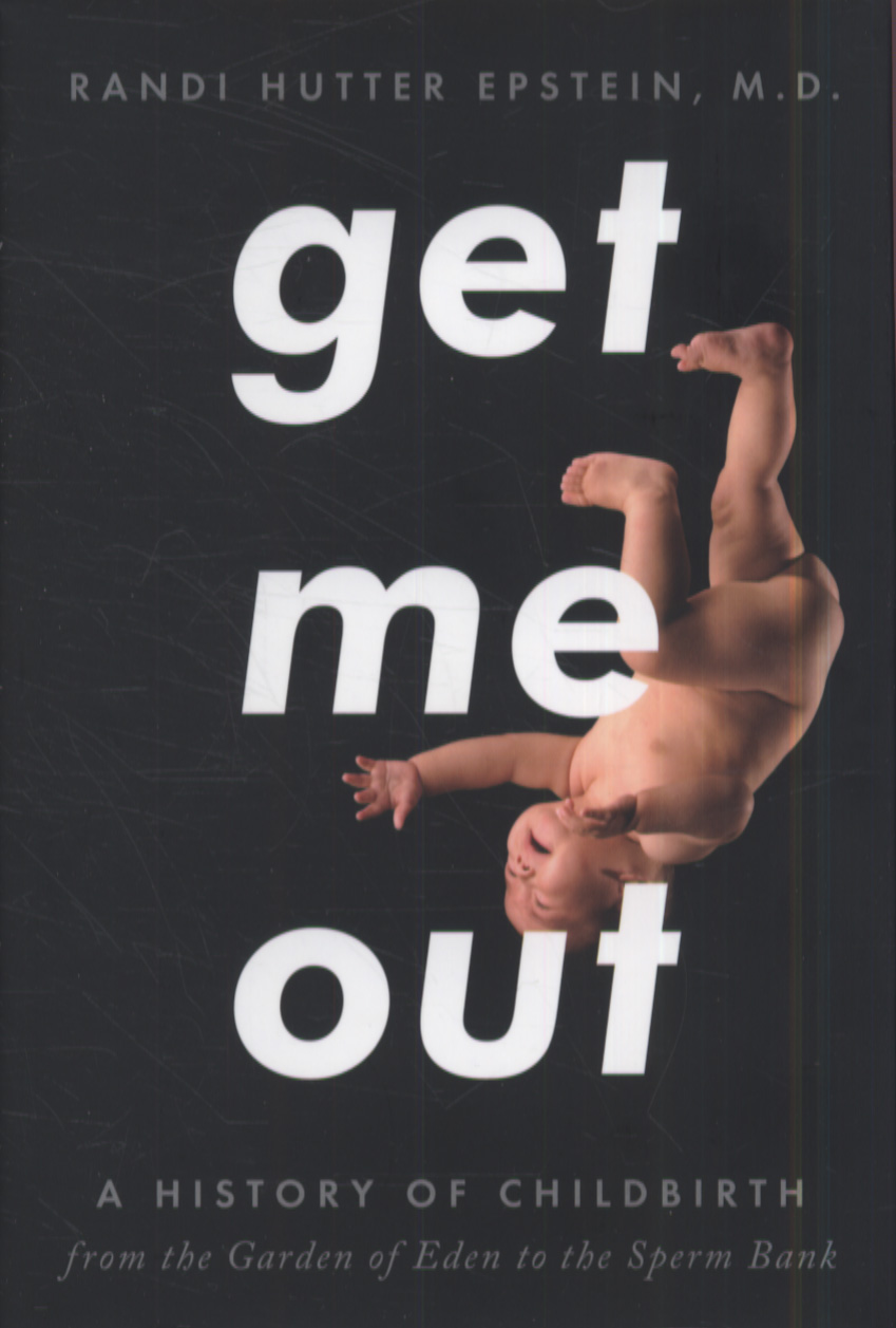 Get Me Out by Epstein, Randi Hutter (9780393064582) | Browns Books