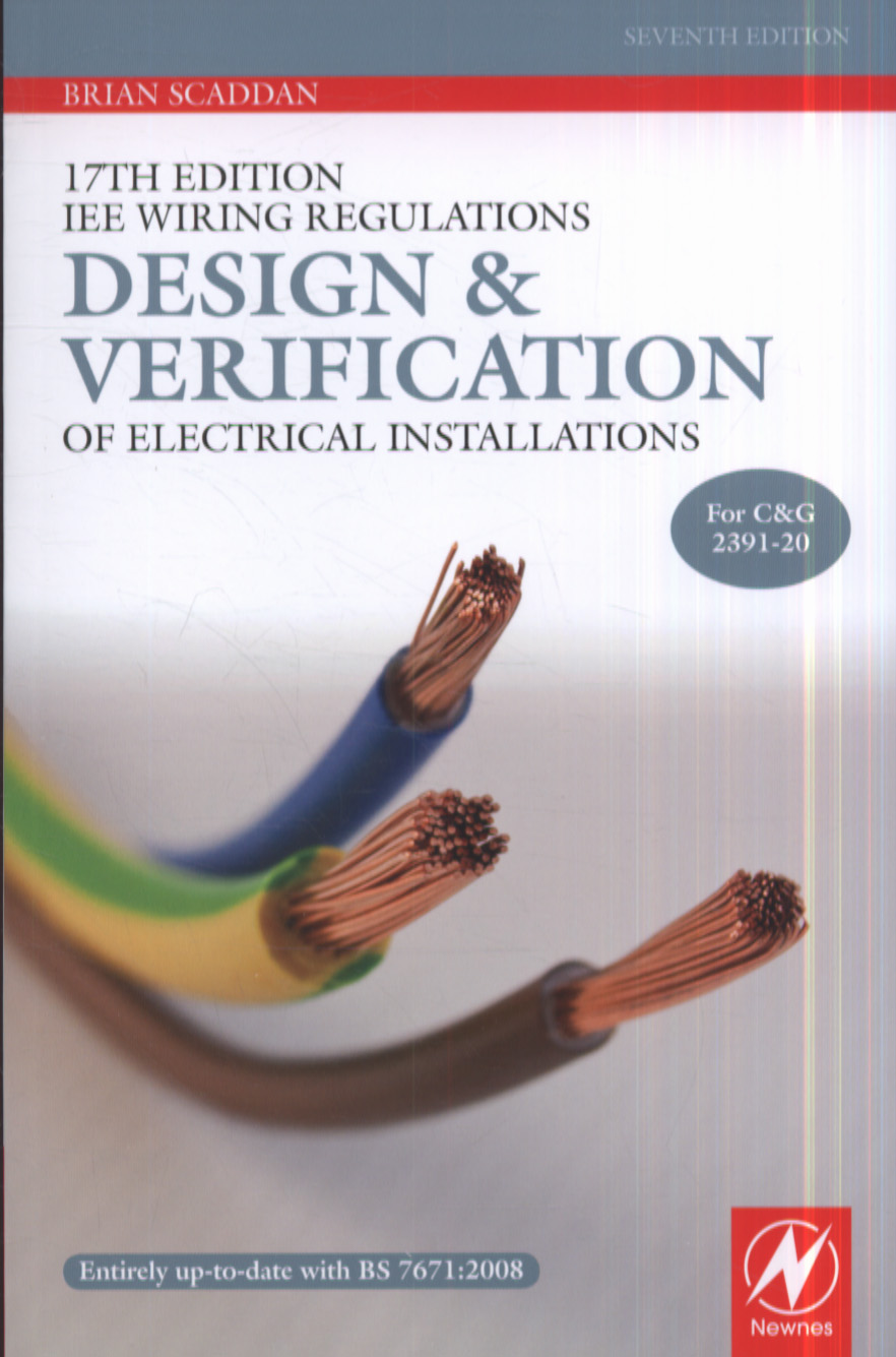 17th Edition IEE Wiring Regulations: Design and Verification of ...