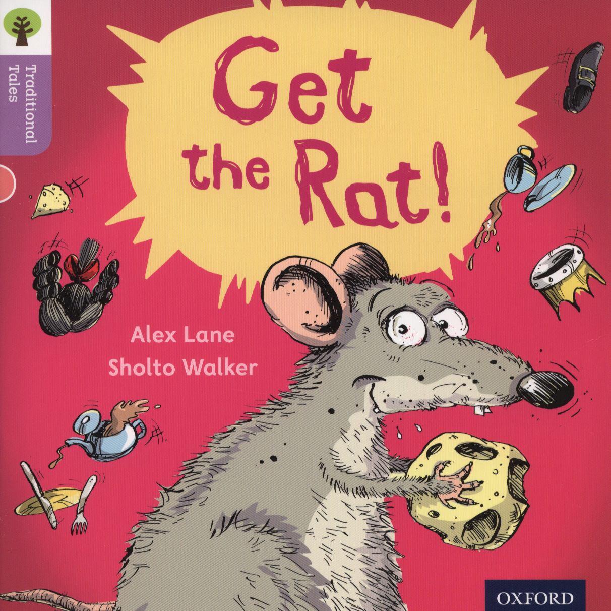 Oxford Reading Tree Traditional Tales: Level 1+: Get the Rat! by Gamble ...