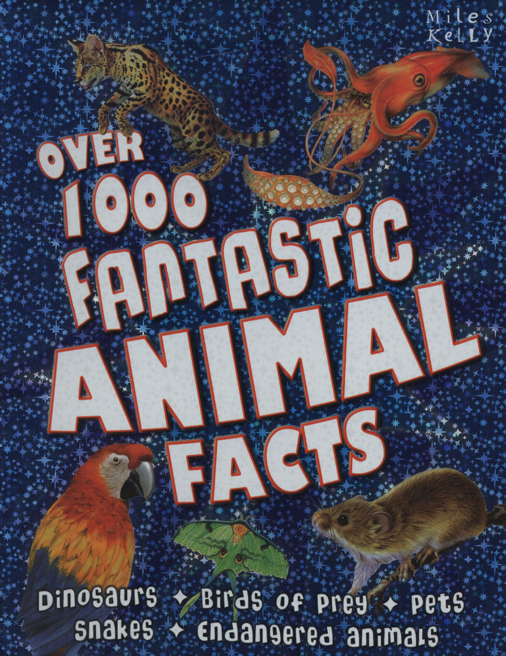Over 1000 Fantastic Animal Facts by Gallagher Belinda (9781848105430 ...