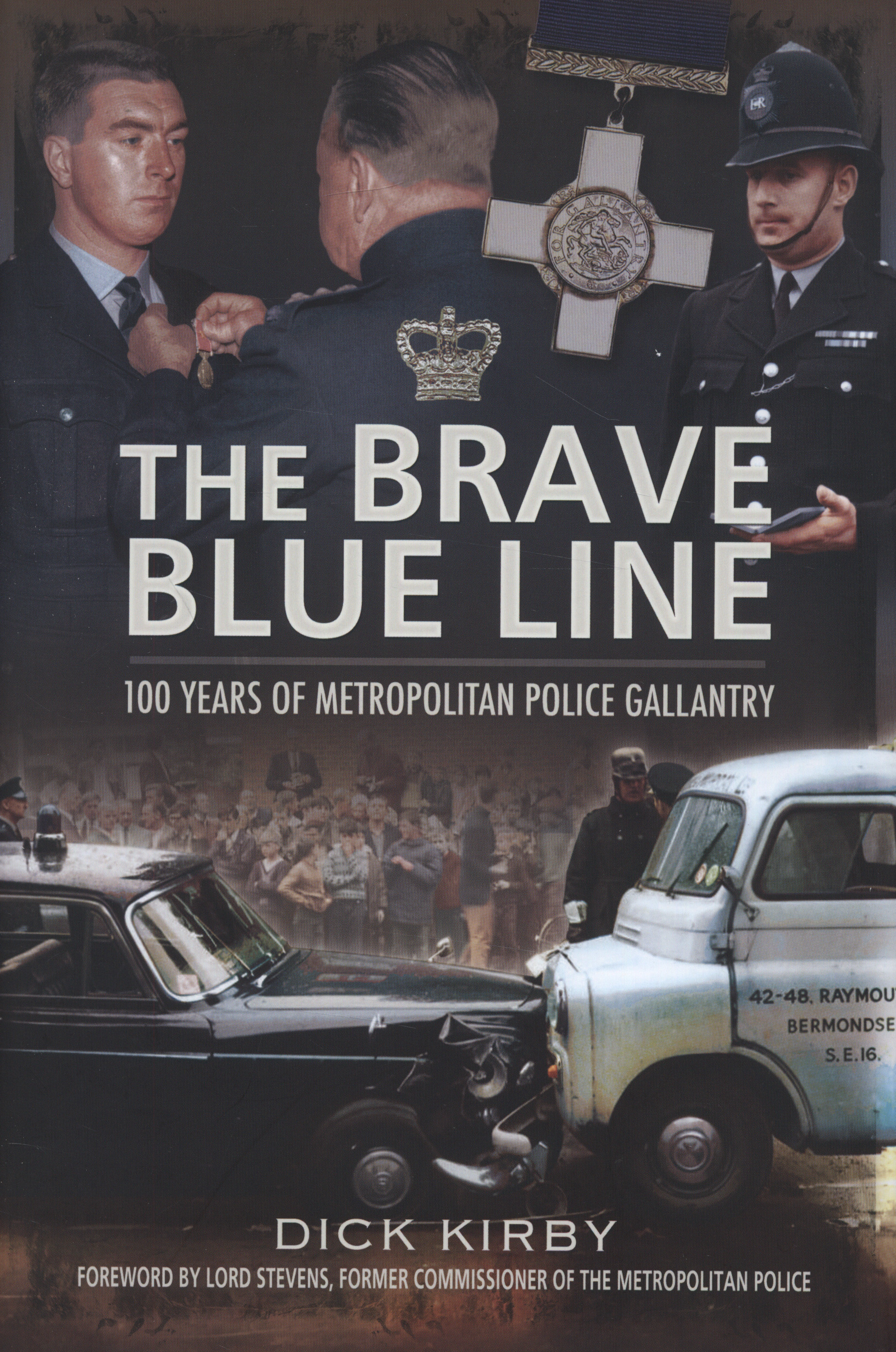 Brave Blue Line: 100 Years of Metropolitan Police Gallantry by Kirby ...