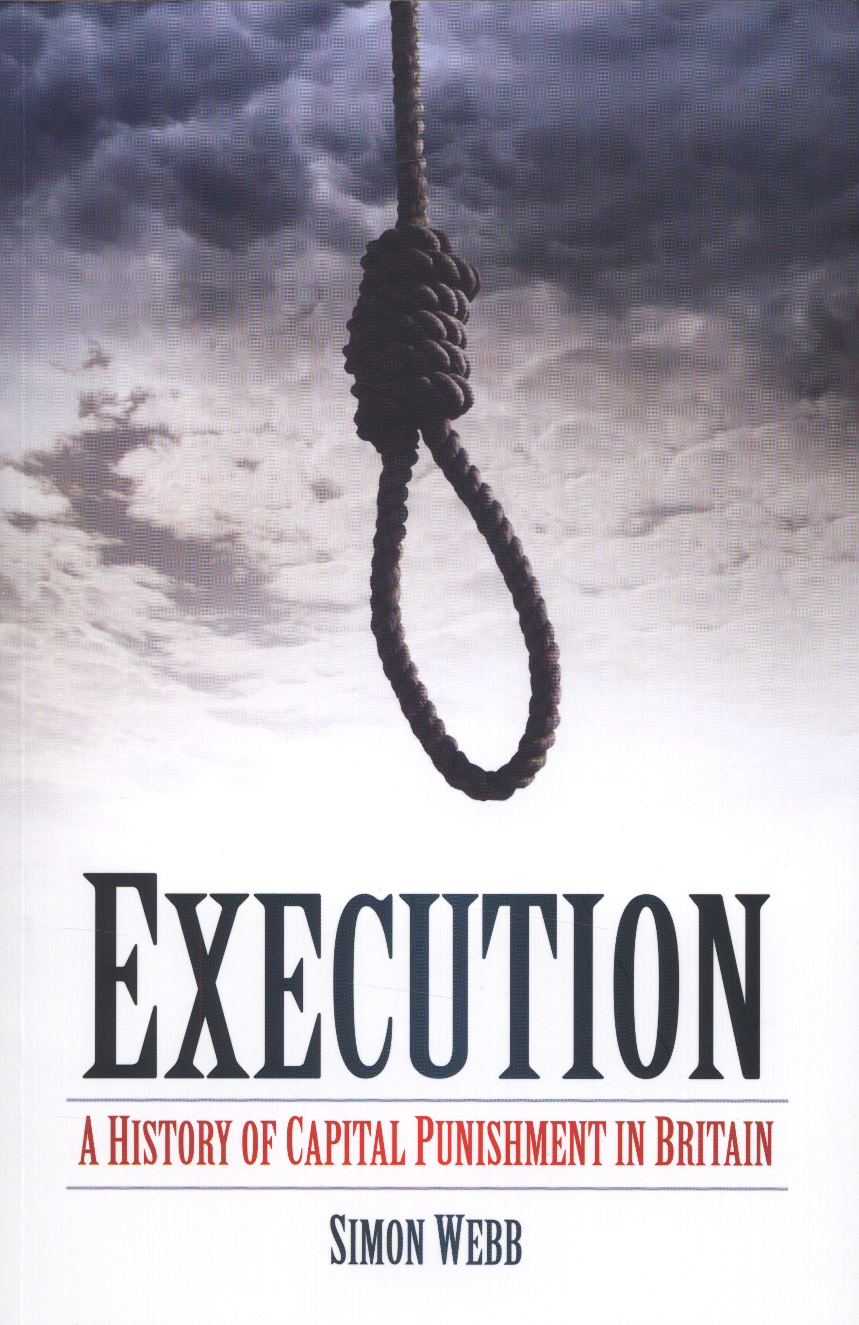 Execution by Webb, Simon (9780752464077) | Browns Books