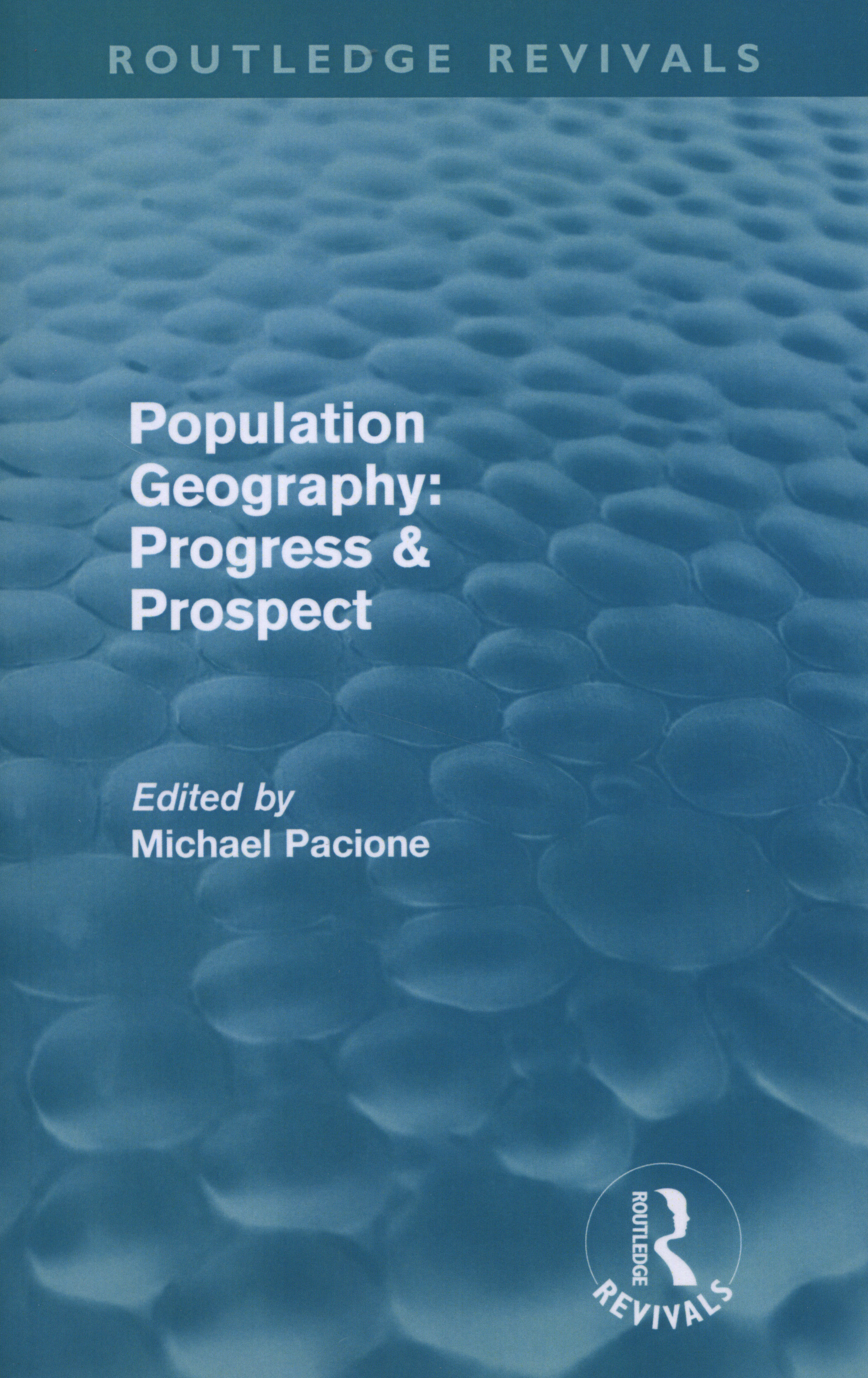 Population Geography: Progress & Prospect (Routledge Revivals) by ...