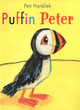 Puffin Peter by Horacek, Petr (9781406337761) | BrownsBfS