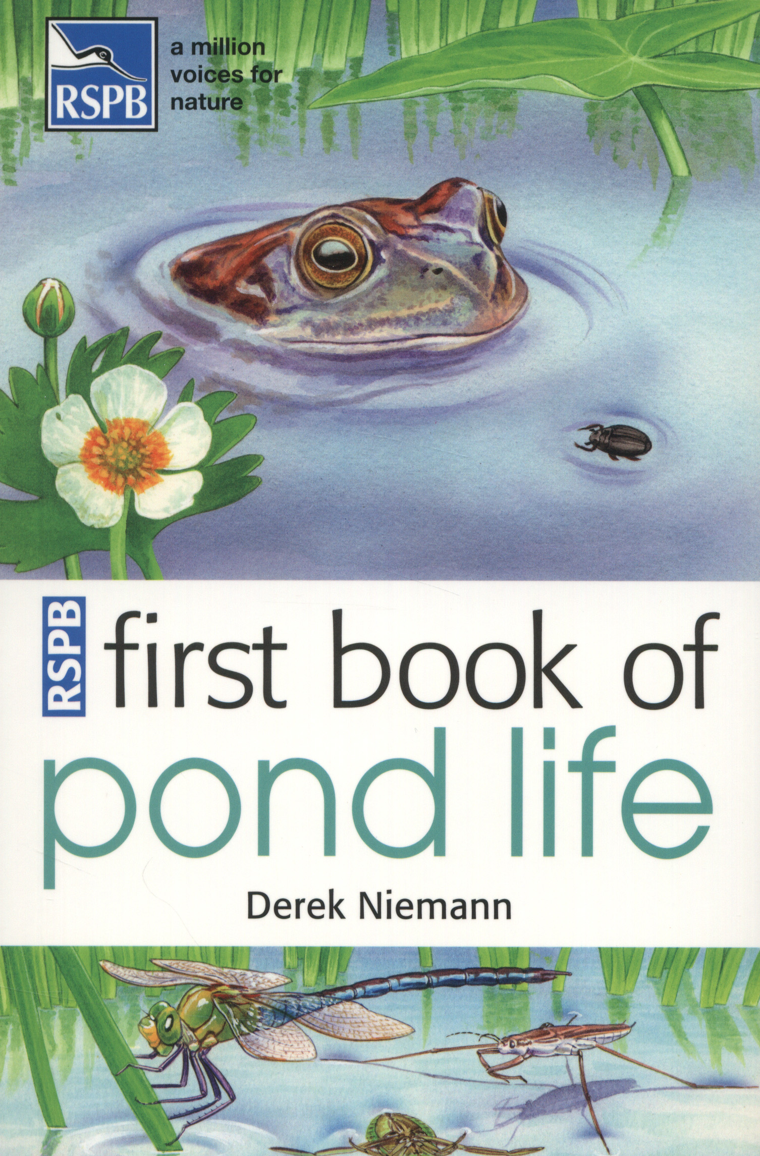 RSPB First Book Of Pond Life by Niemann, Derek (9781408165713) | Browns ...