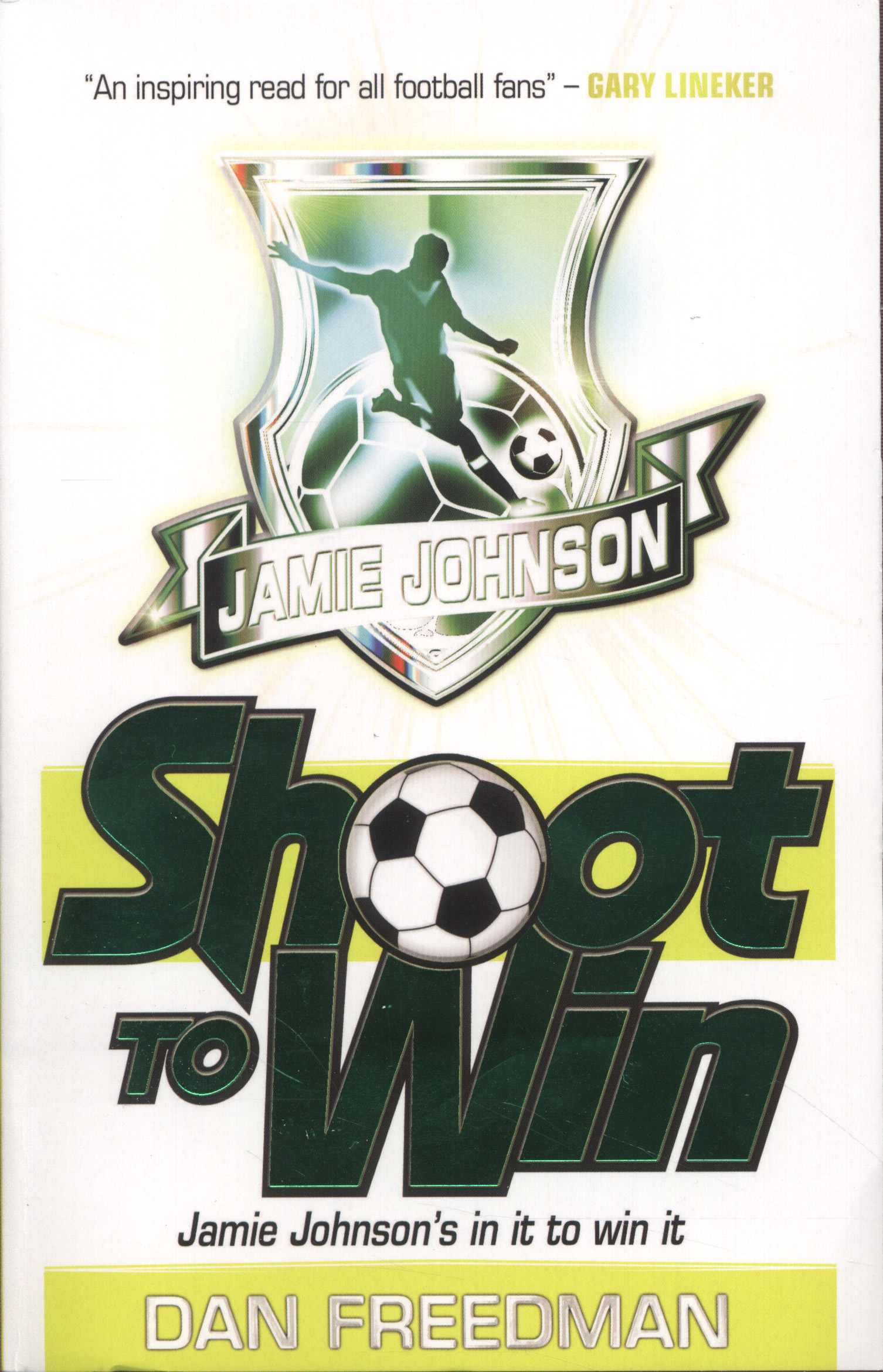 Shoot to Win by FREEDMAN, DAN (9781407116129) | Browns Books