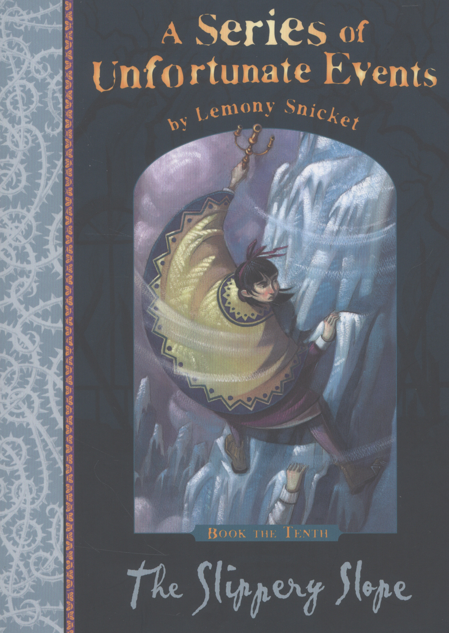 The Slippery Slope by Snicket, Lemony (9781405266154) | Browns Books