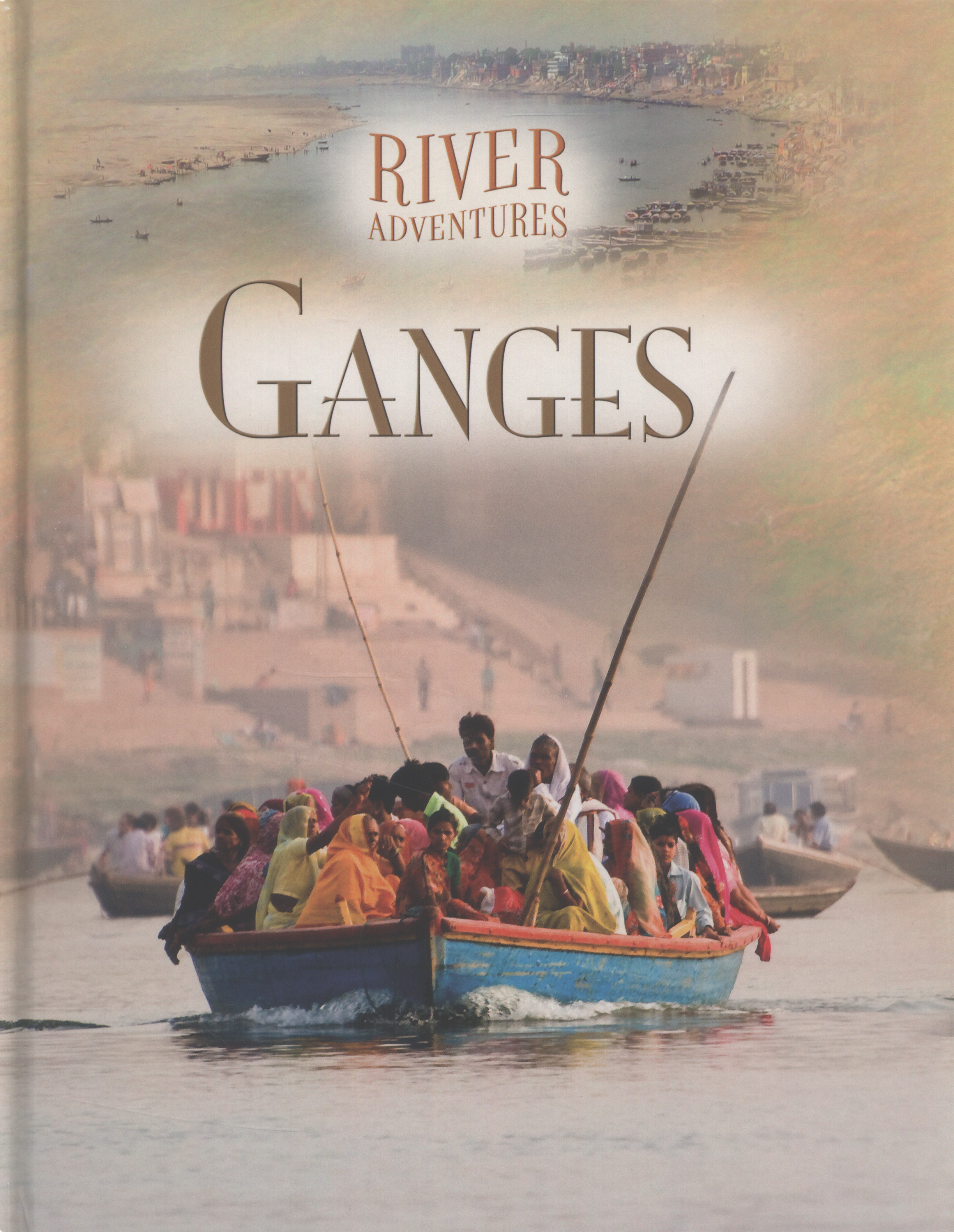 River Adventures: The Ganges by Manning, Paul (9781445110394) | Browns ...