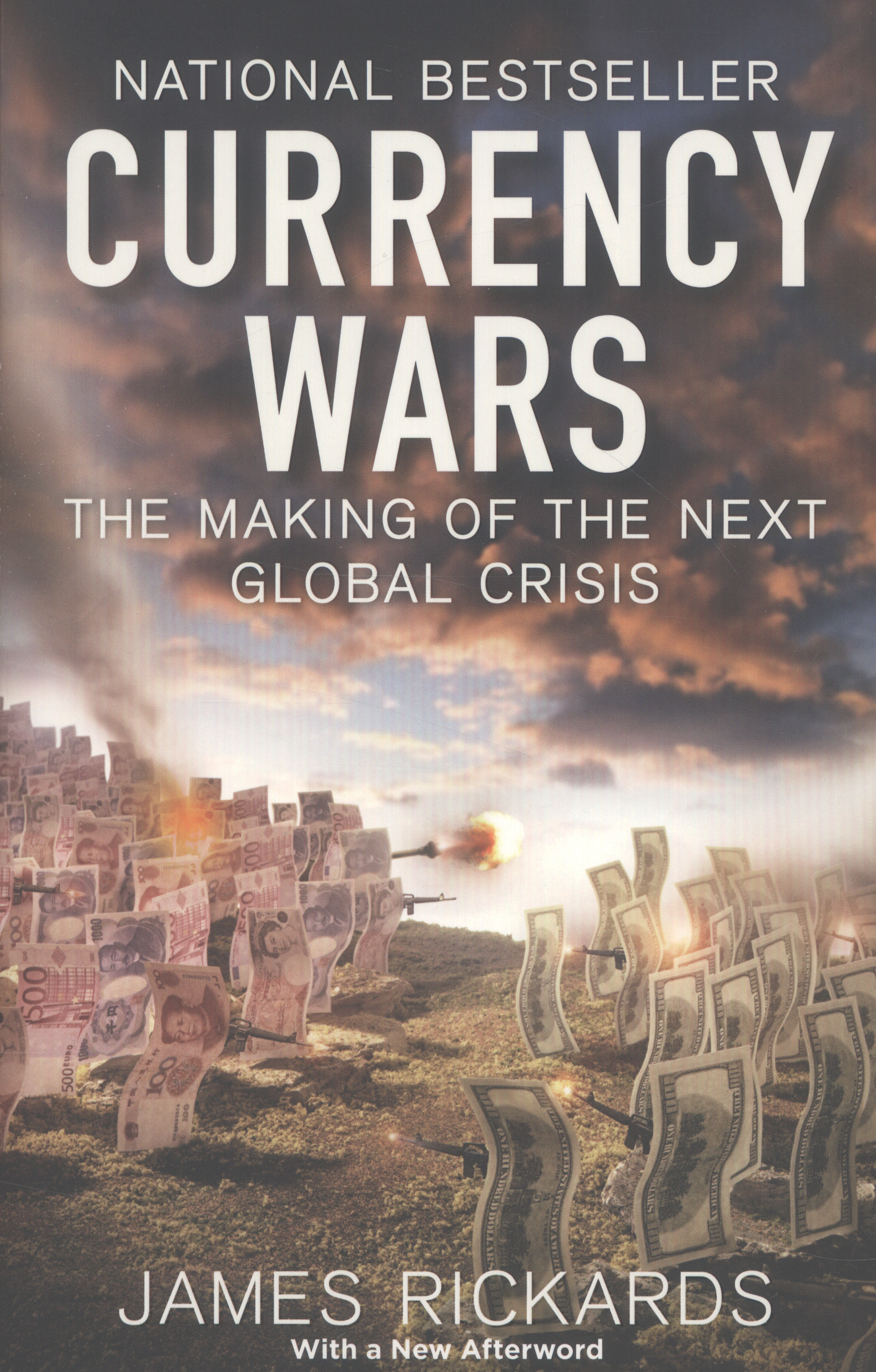 Currency Wars by RICKARDS, JAMES (9781591845560) | Browns Books