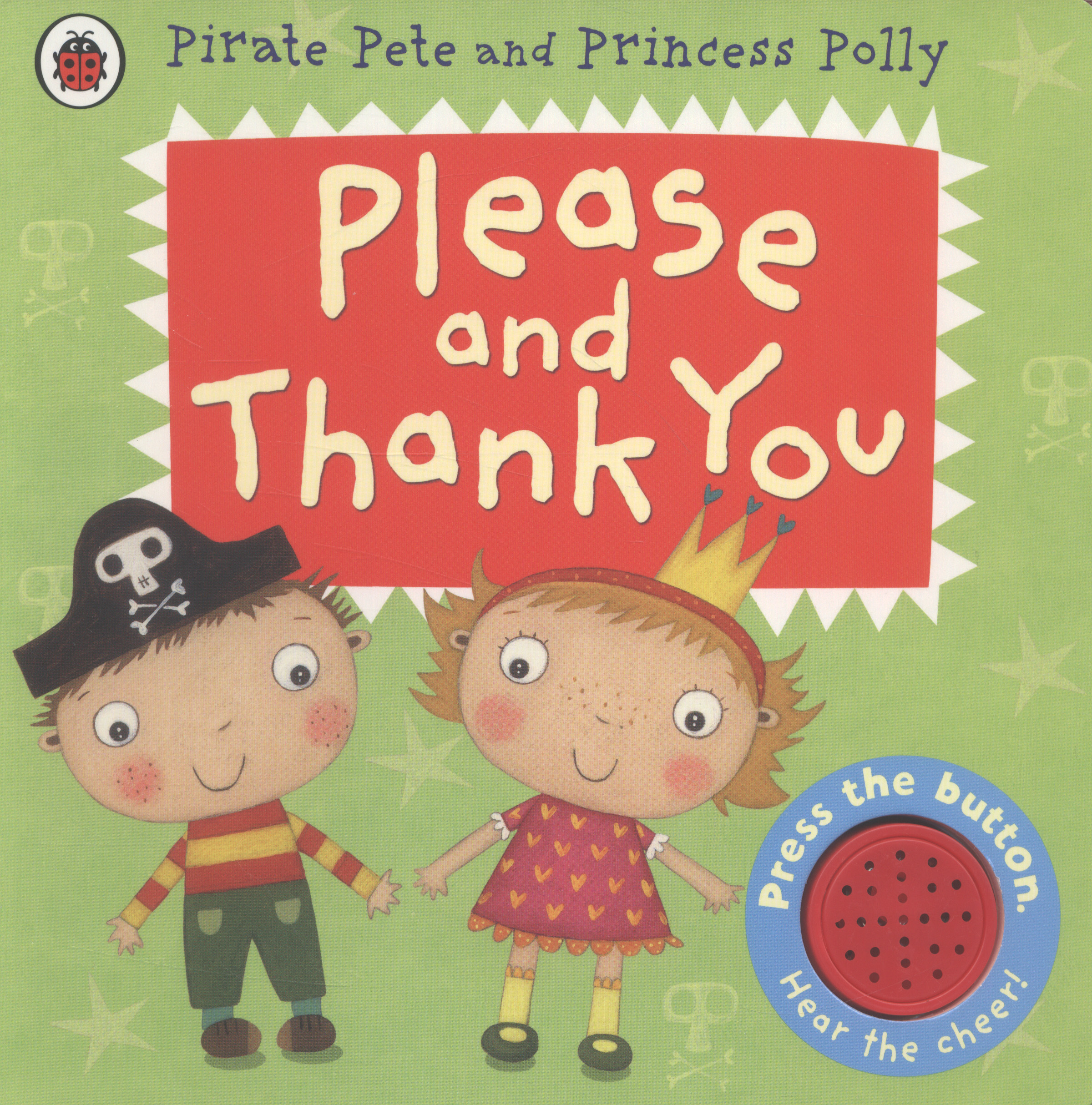 Please and Thank You: A Pirate Pete and Princess Polly book by LI ...
