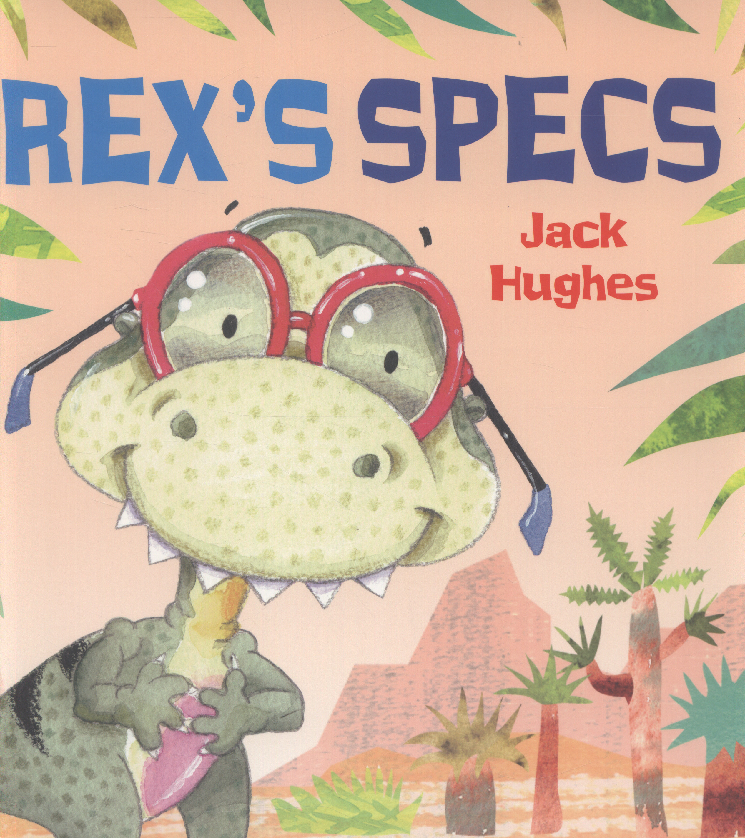 Dinosaur Friends: Rex's Specs by Hughes, Jack (9780750278195) | Browns ...