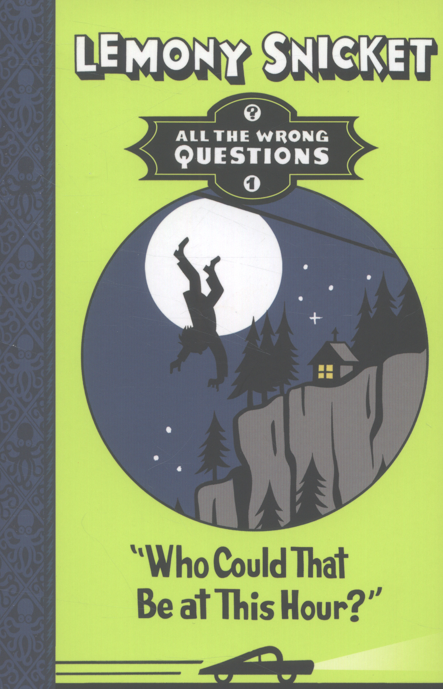 "Who could that be at this hour?" by Snicket, Lemony (9781405268844 ...