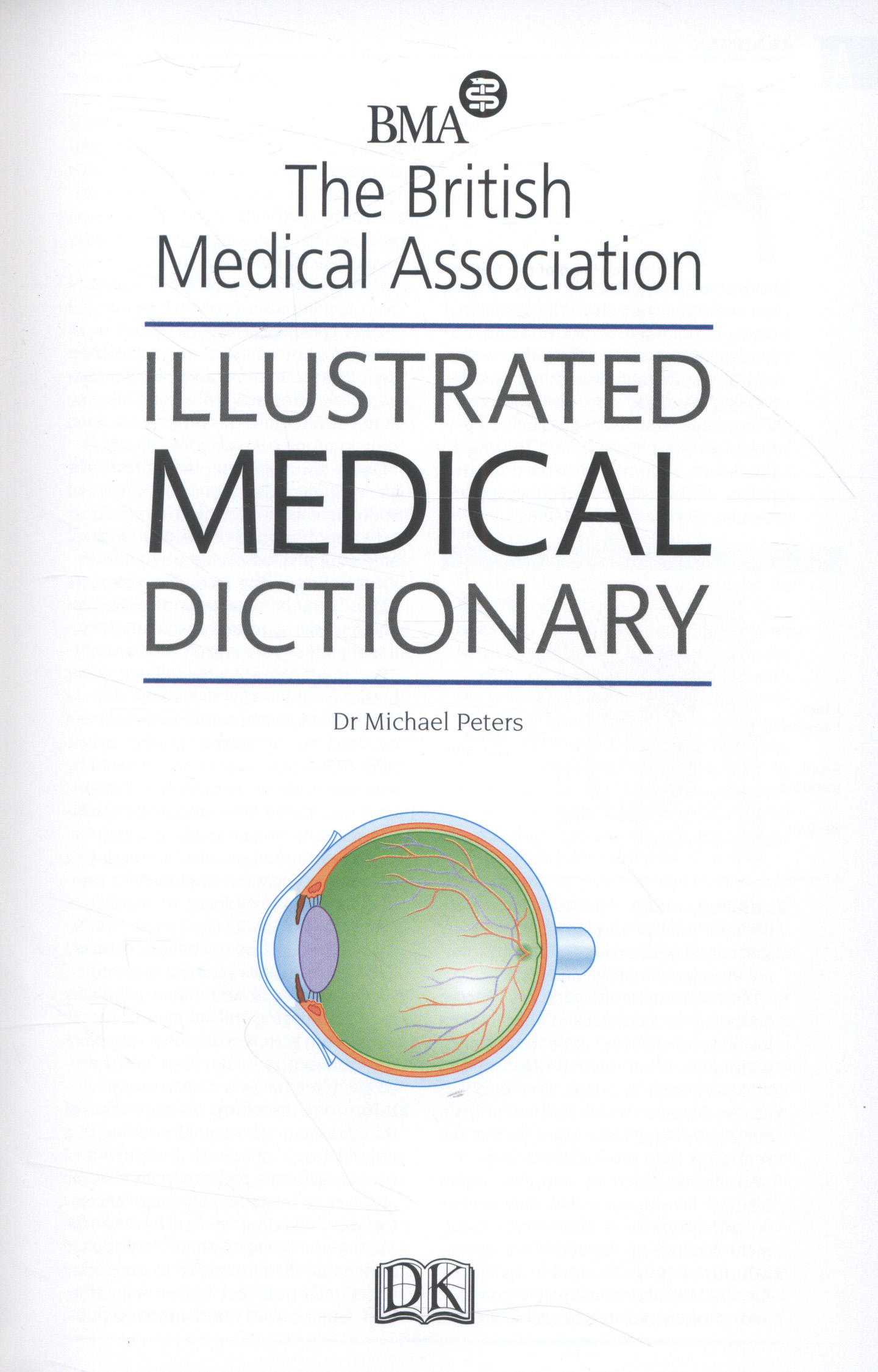 BMA Illustrated Medical Dictionary : Essential A-Z quick reference to ...