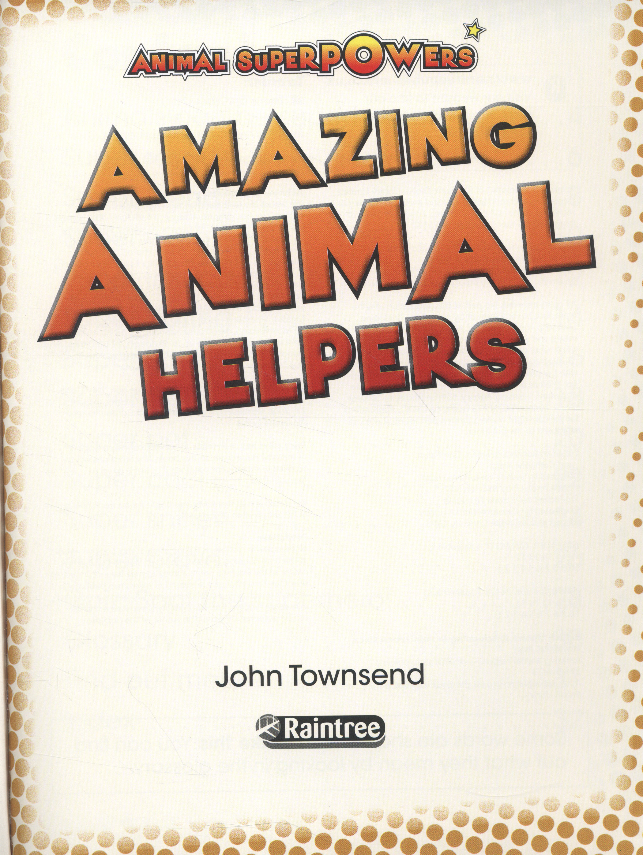 Amazing animal helpers
