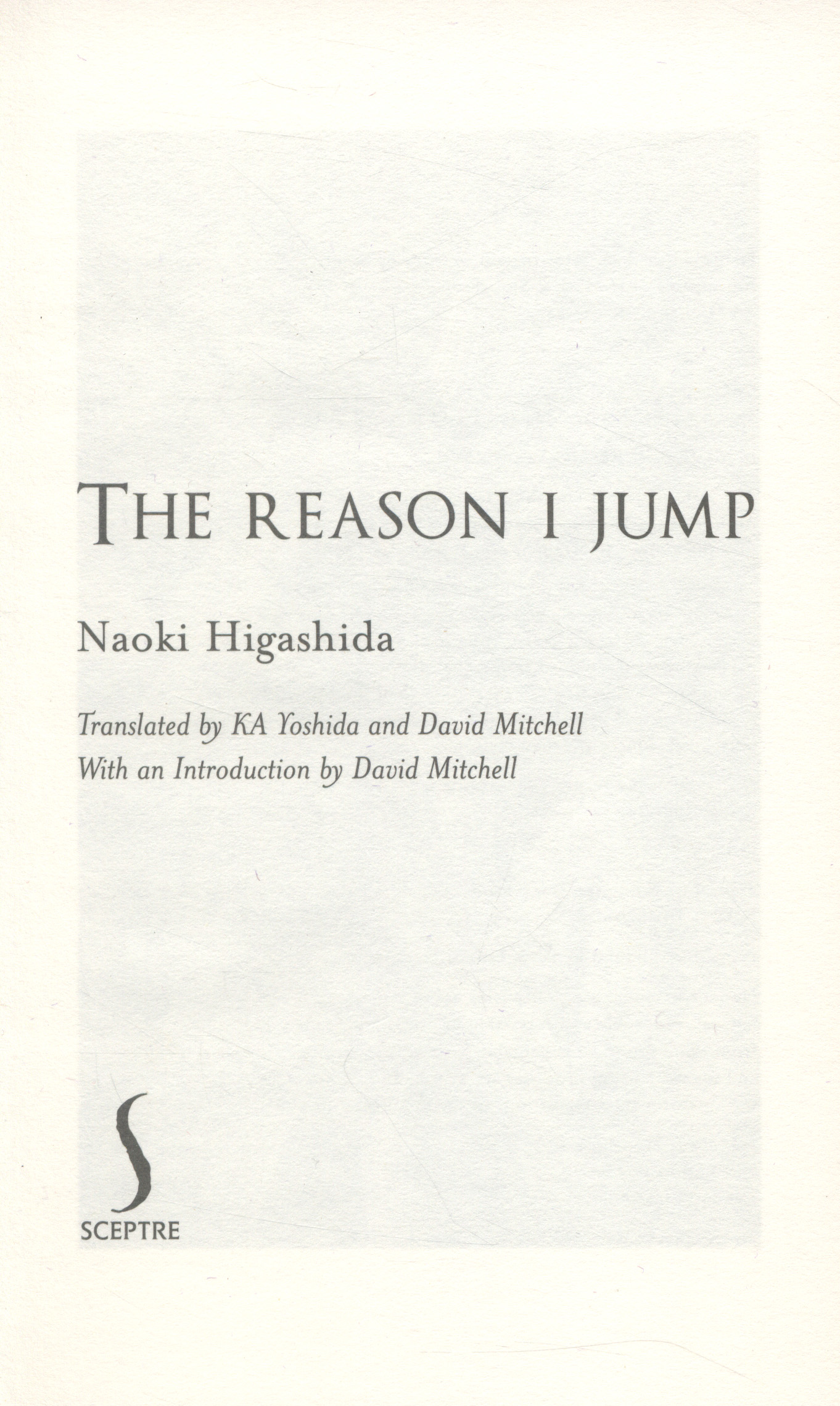 The Reason I Jump: one boy's voice from the silence of autism by ...