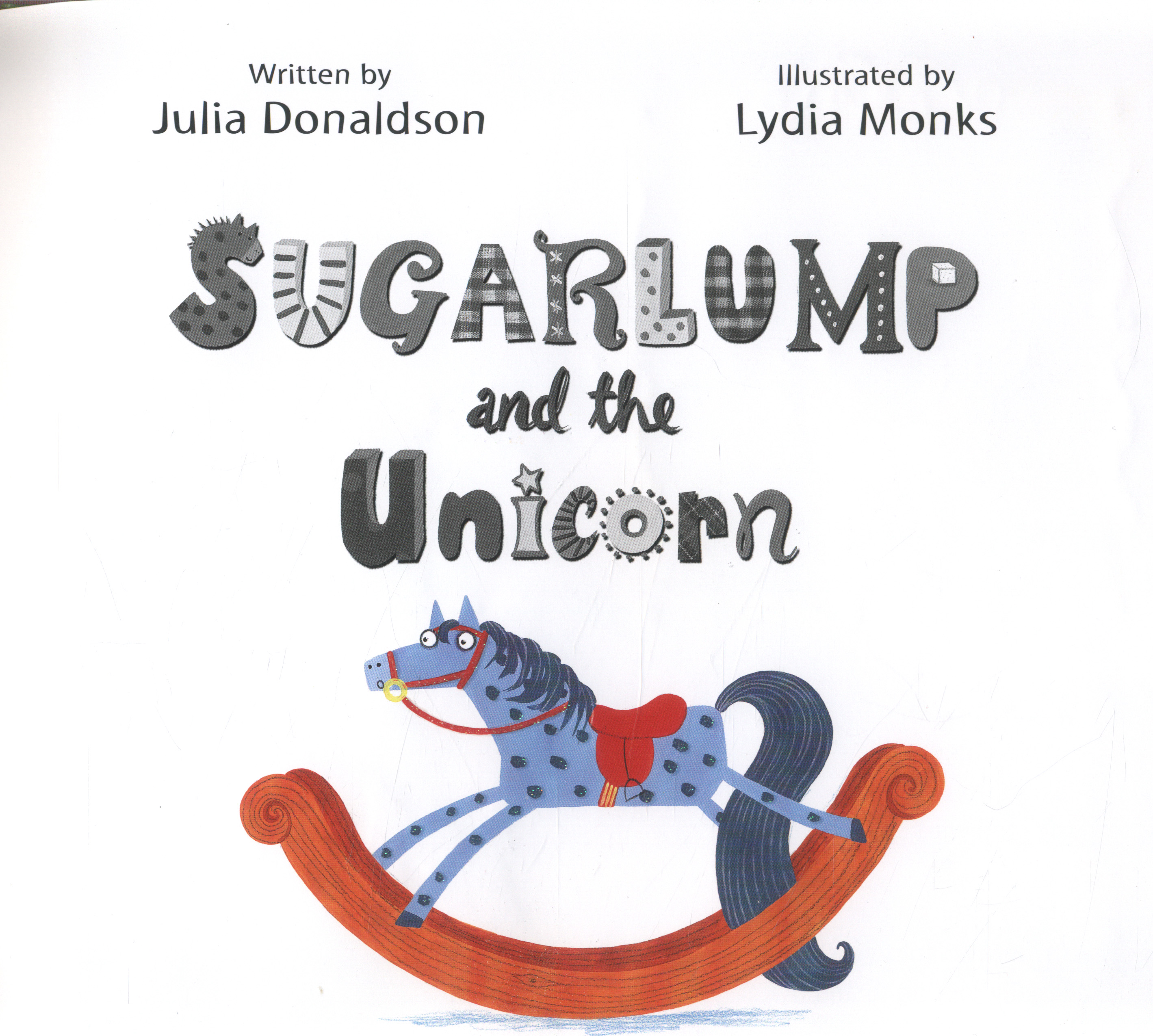 Sugarlump and the unicorn by Donaldson, Julia (9780230769885) | BrownsBfS