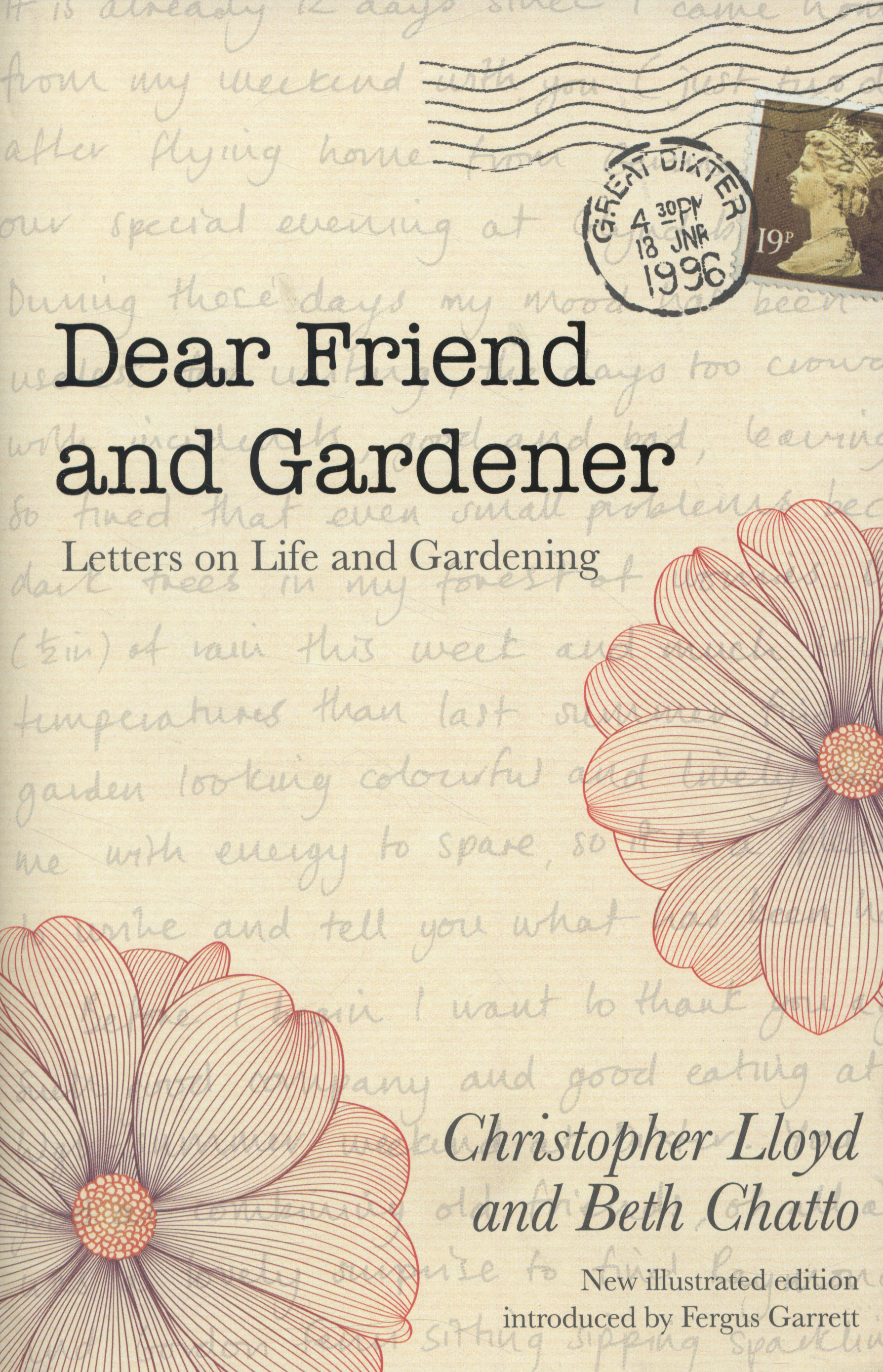 Dear Friend and Gardener: Letters on Life and Gardening by Chatto, Beth ...
