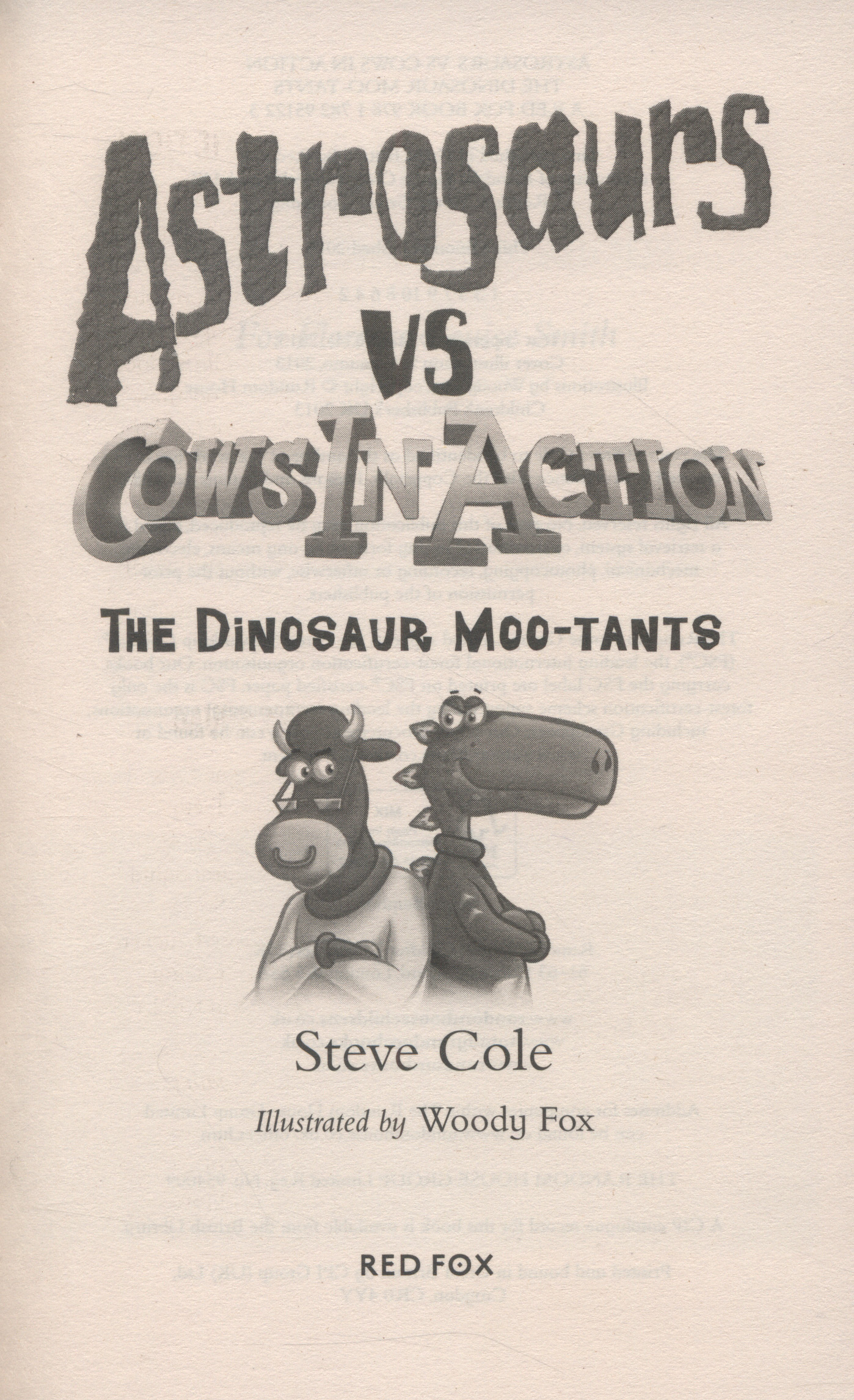 Astrosaurs Vs Cows In Action: The Dinosaur Moo-tants by Cole, Steve ...