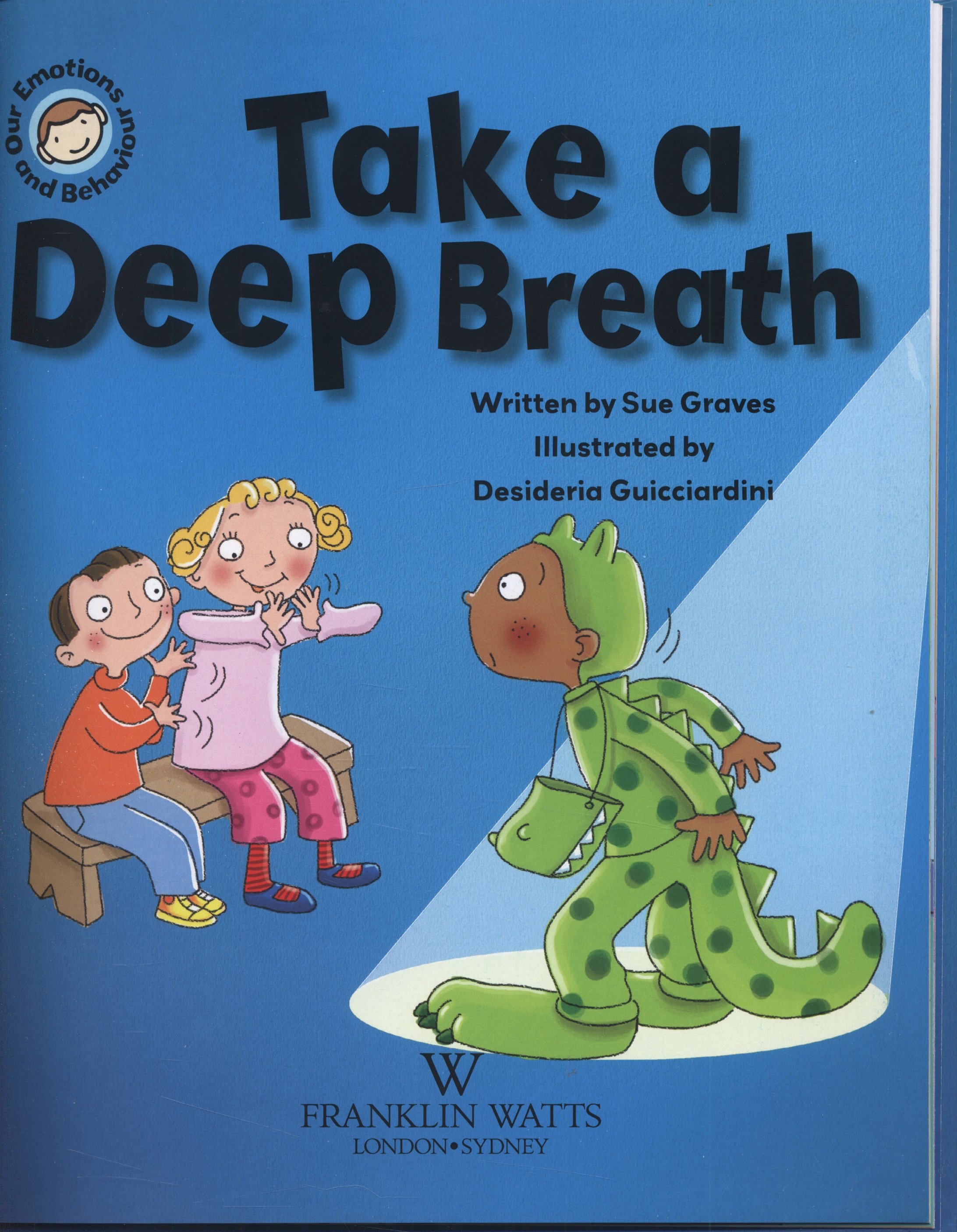 Our Emotions and Behaviour: Take a Deep Breath: A book about being ...
