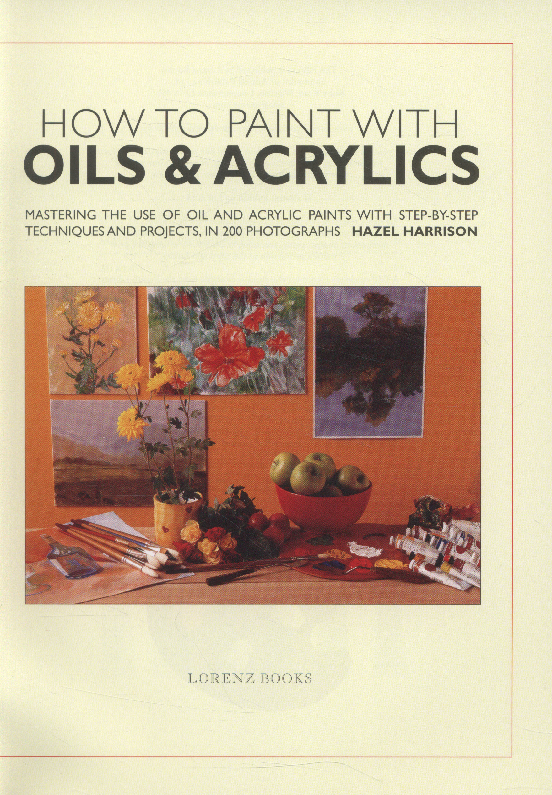 How to Paint With Oils & Acrylics by Gair, Angela (9780754827504 ...