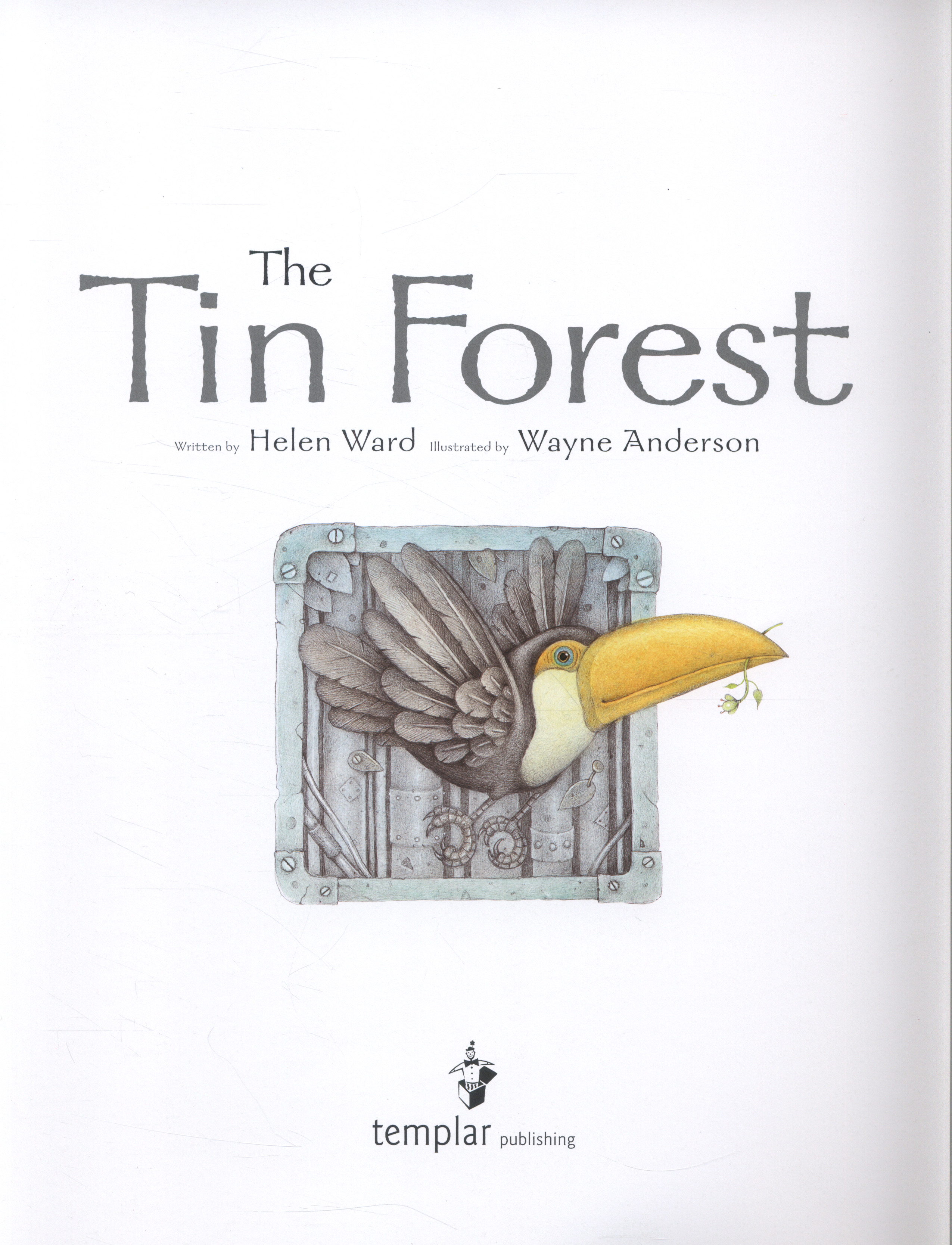 The Tin Forest by Ward, Helen (9781848776678) | Browns Books