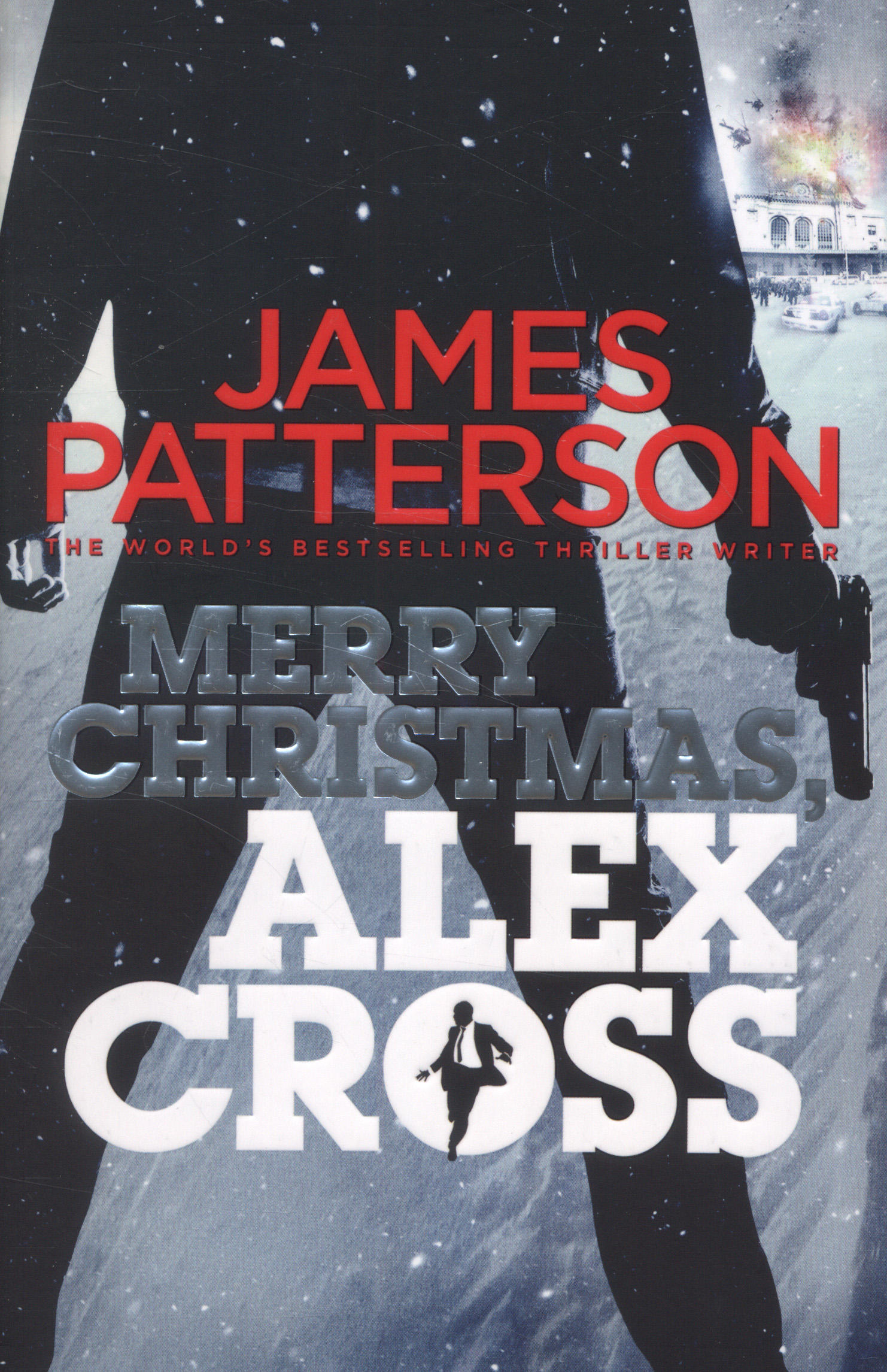 Merry Christmas, Alex Cross by Patterson, James (9780099576440 ...