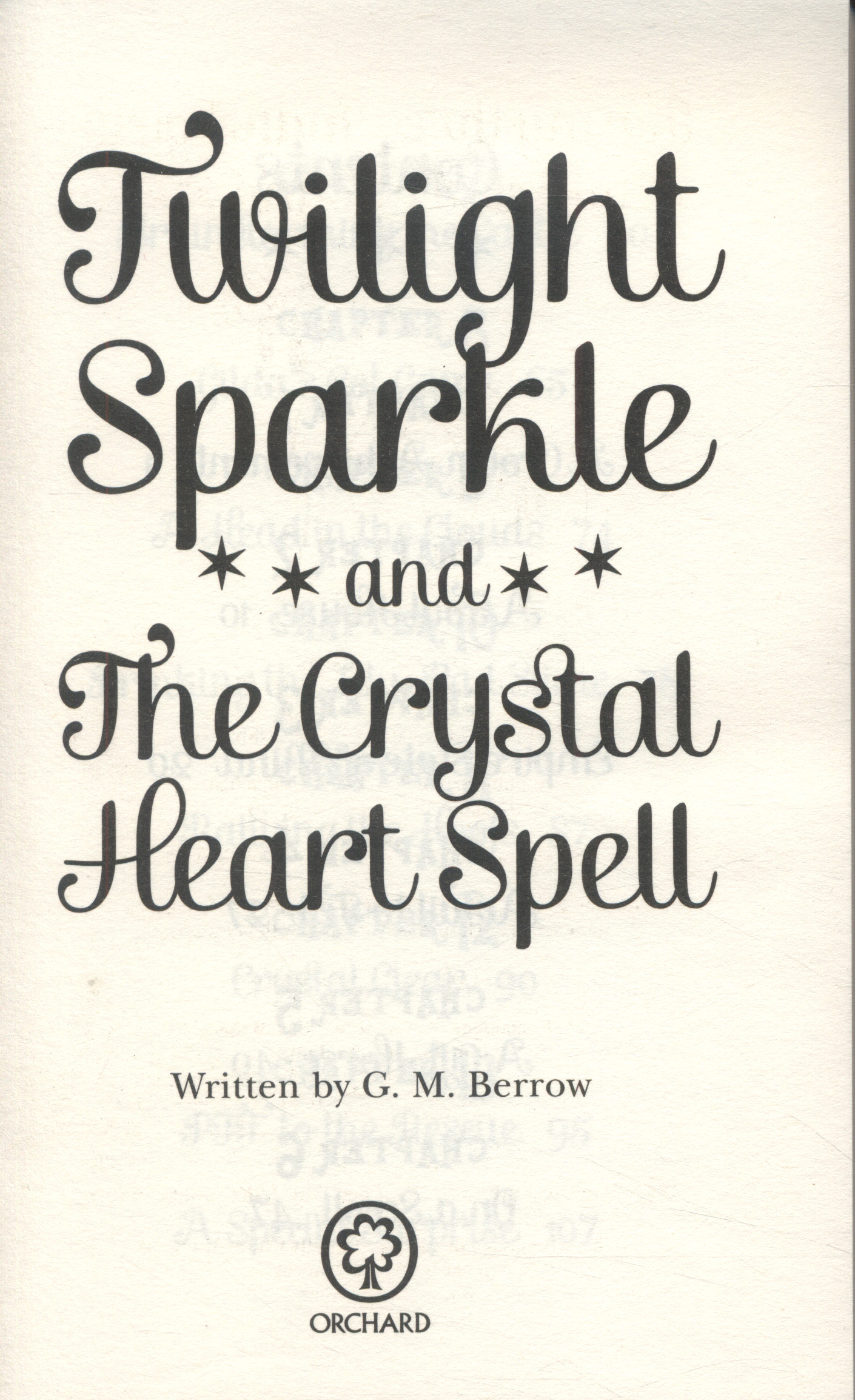 My Little Pony: Twilight Sparkle and the Crystal Heart Spell by Berrow ...