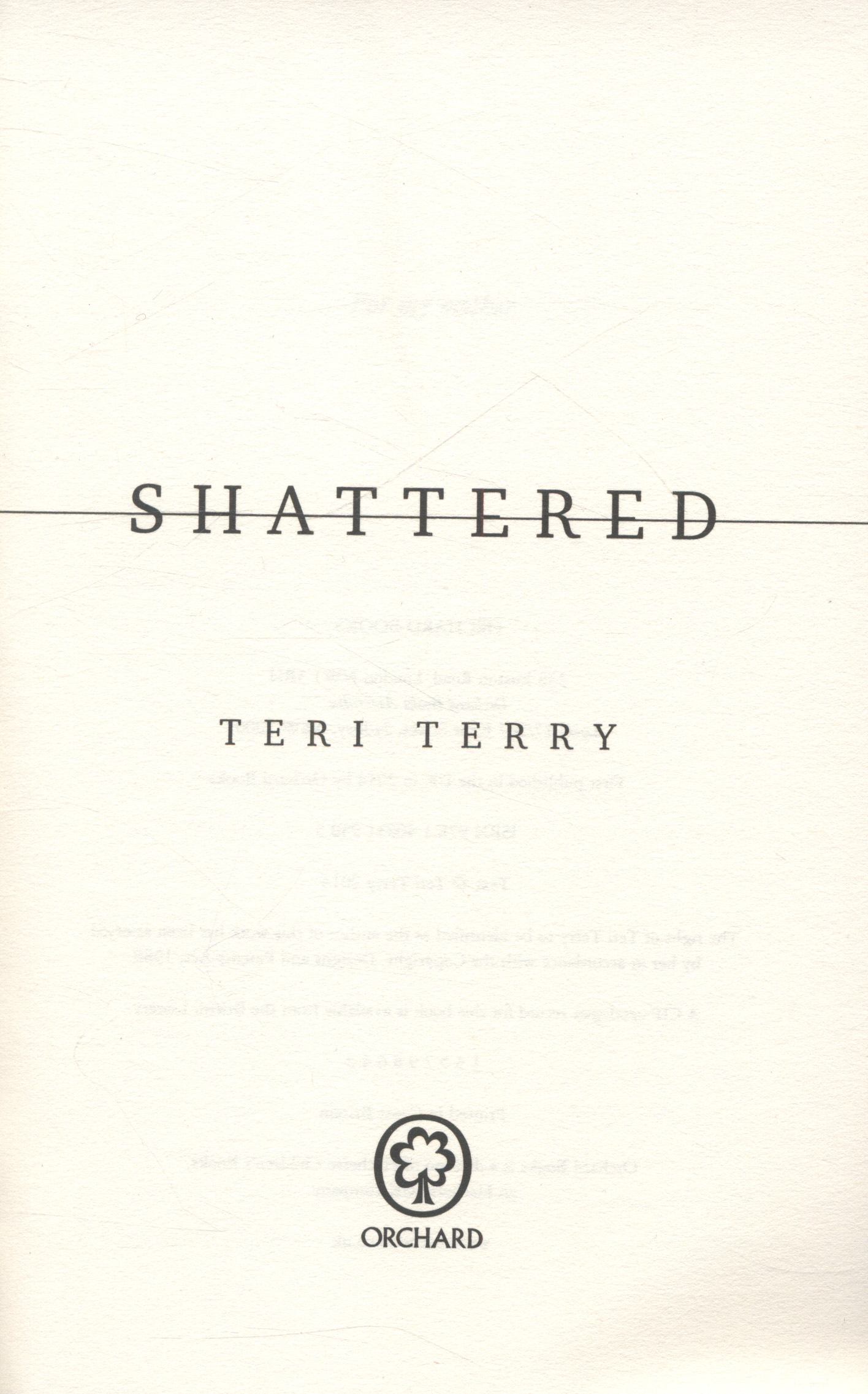 SLATED Trilogy: Shattered : Book 3