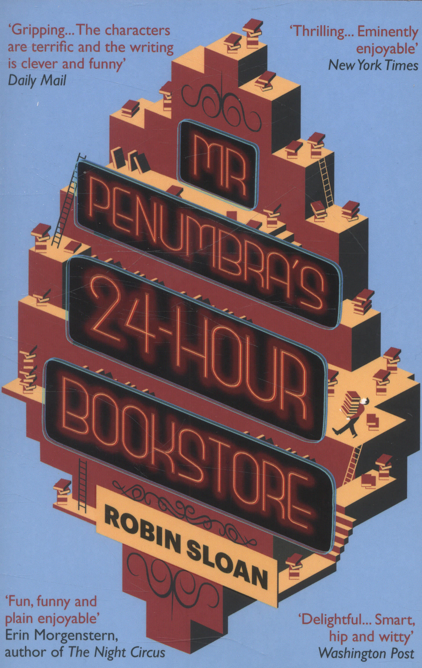 Mr. Penumbra's 24-hour bookstore by Sloan, Robin (9781782391210 ...