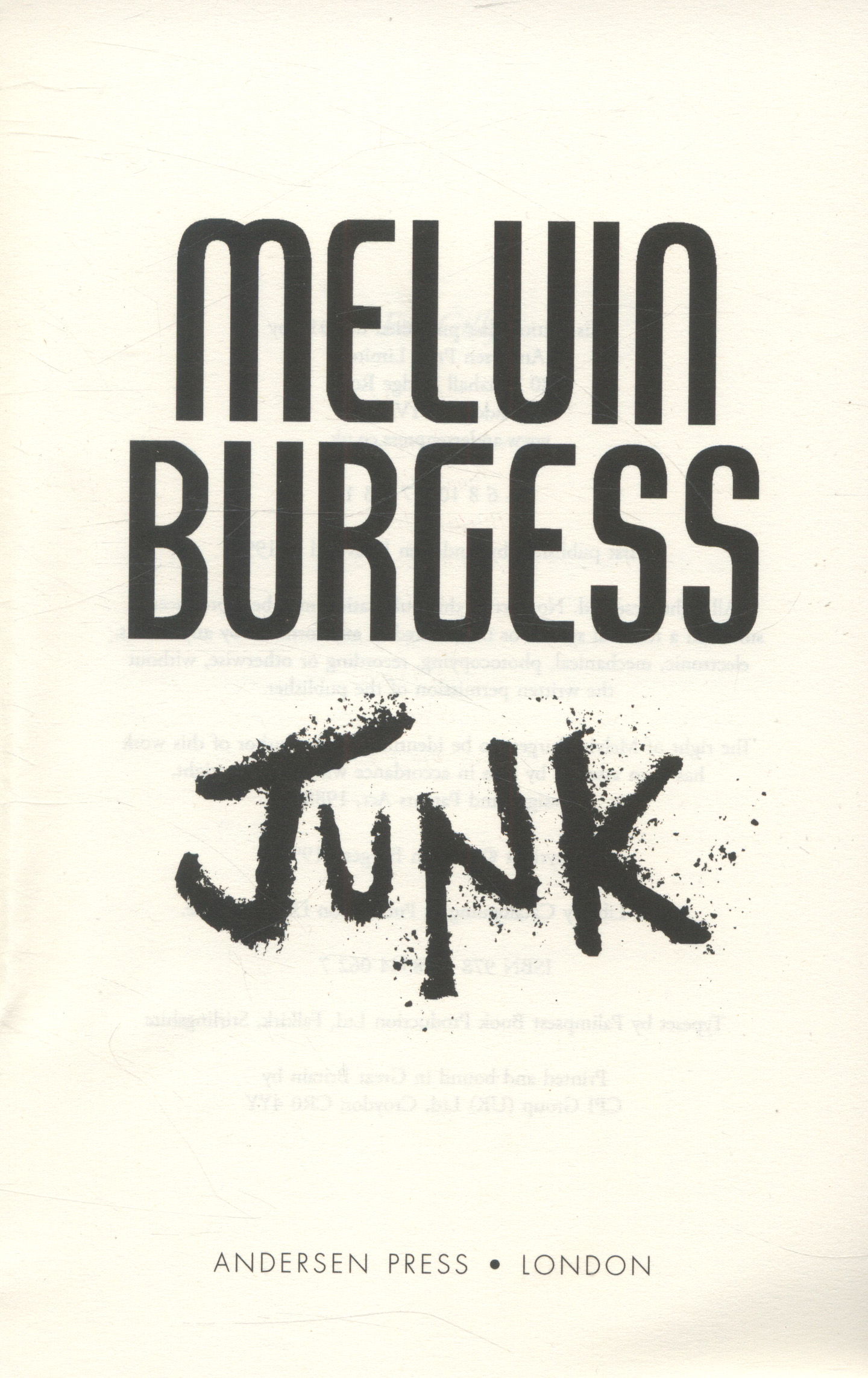 Junk by Burgess, Melvin (9781783440627) | BrownsBfS