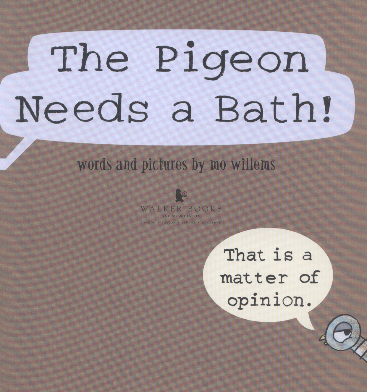 The pigeon needs a bath! by Willems, Mo (9781406357783) | BrownsBfS