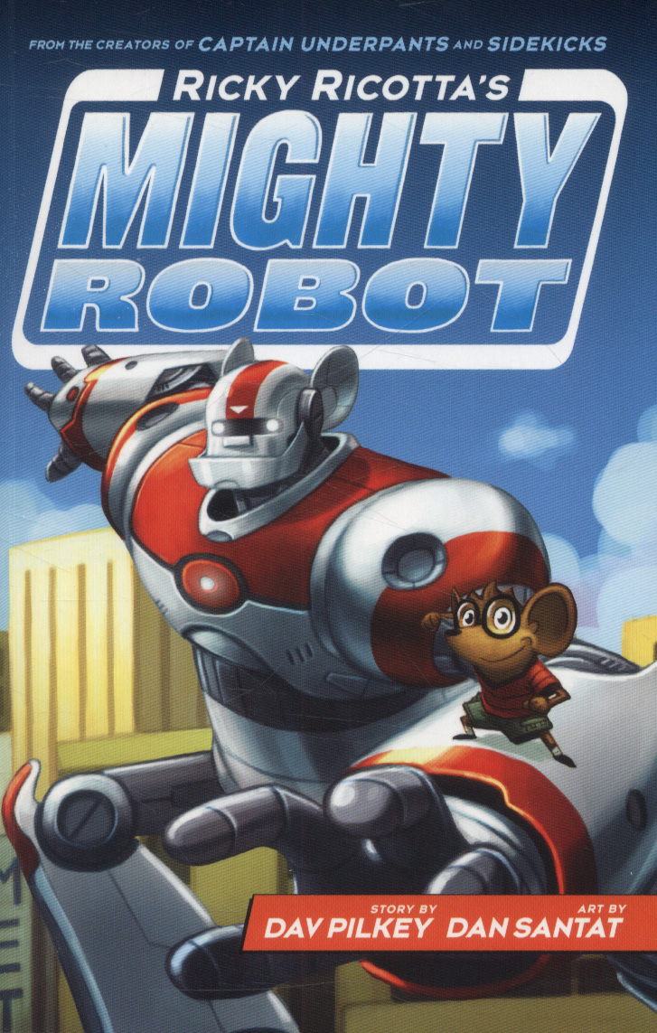 Ricky Ricotta's mighty robot by Pilkey, Dav (9781407143330) | BrownsBfS