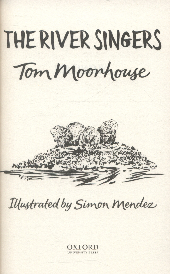 The River Singers by Moorhouse, Tom (, Oxford, UK) (9780192734815 ...