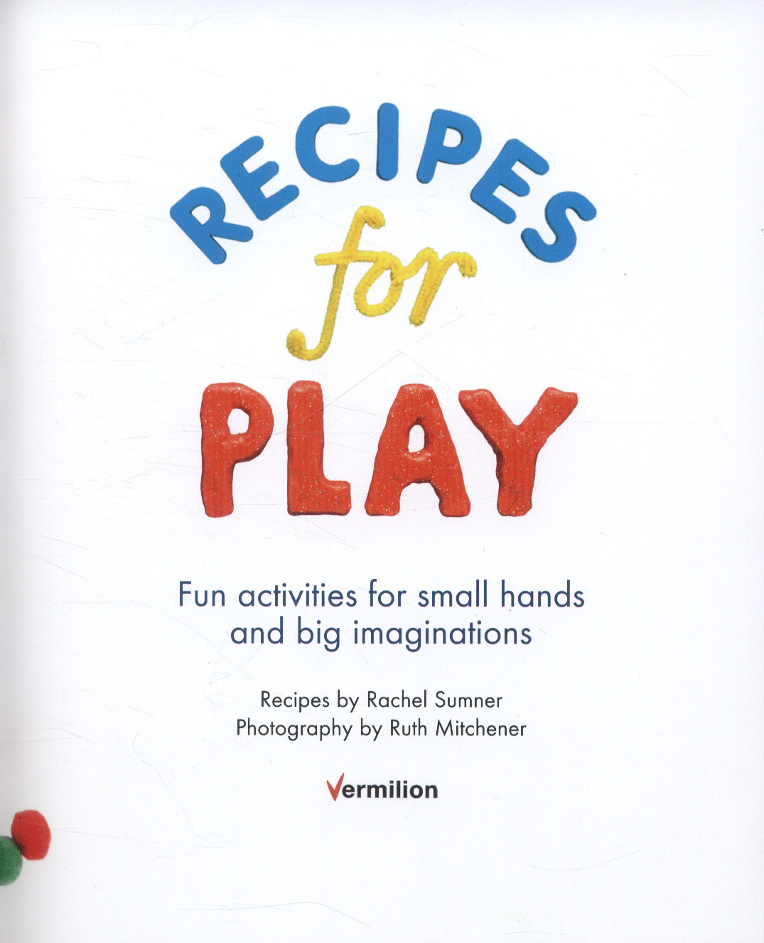Recipes for Play by Mitchener, Ruth (9780091955151) | Browns Books