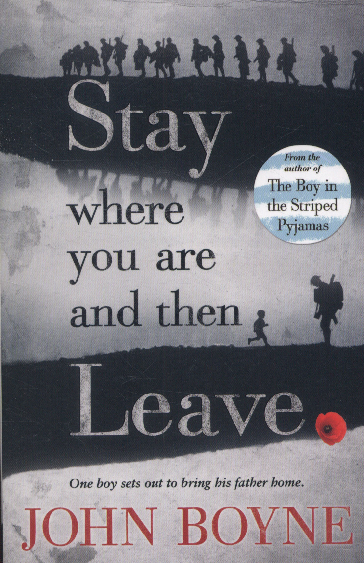 Stay Where You Are And Then Leave by Boyne, John (9780552570589 ...