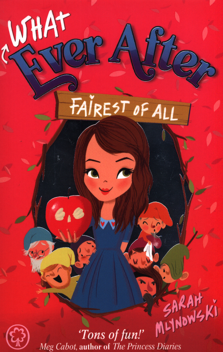 Whatever After: Fairest of All by Mlynowski, Sarah (9781408334140 ...