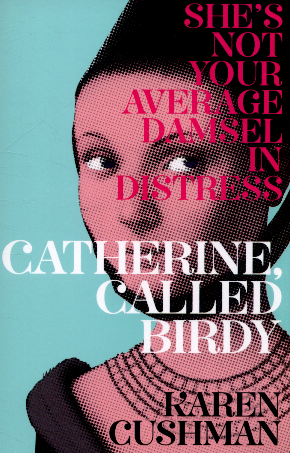 Catherine, called Birdy by Cushman, Karen (9781447293996) | BrownsBfS