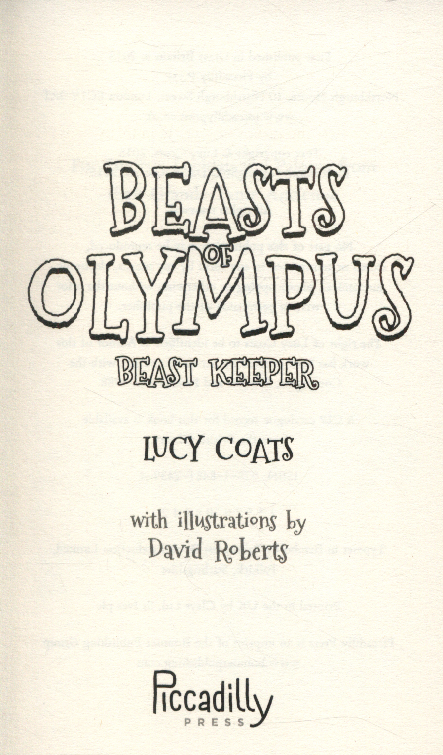 Beasts of Olympus 1: Beast Keeper by Coats, Lucy (9781848124394 ...