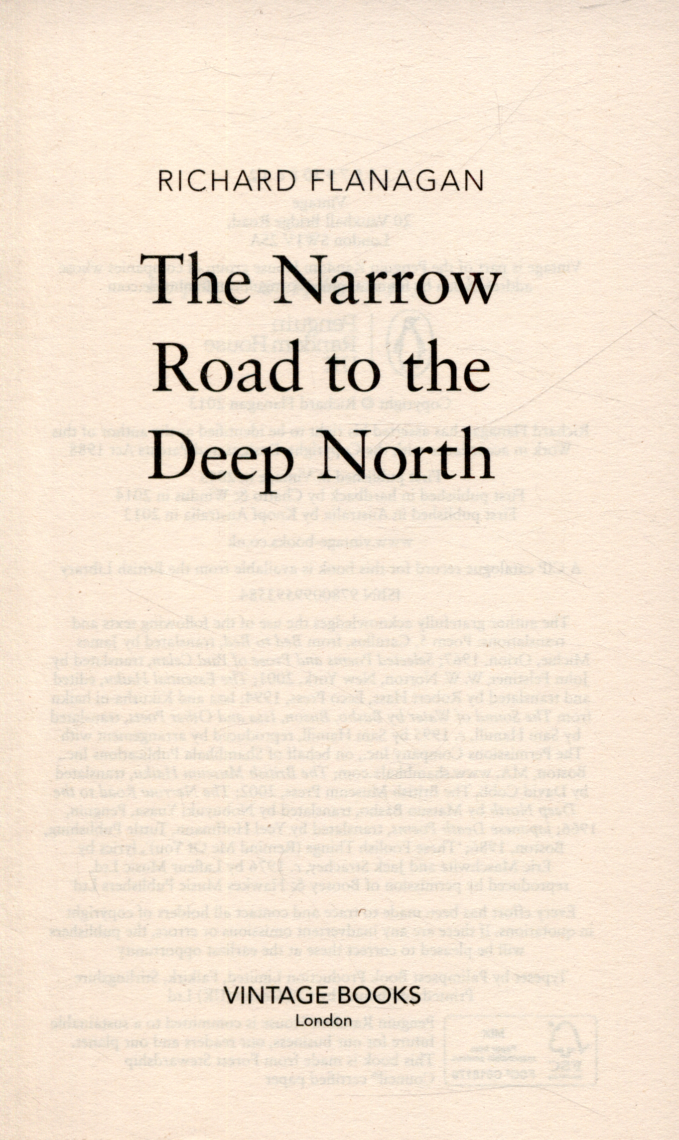 The narrow road to the deep north by Flanagan, Richard (9780099593584 ...