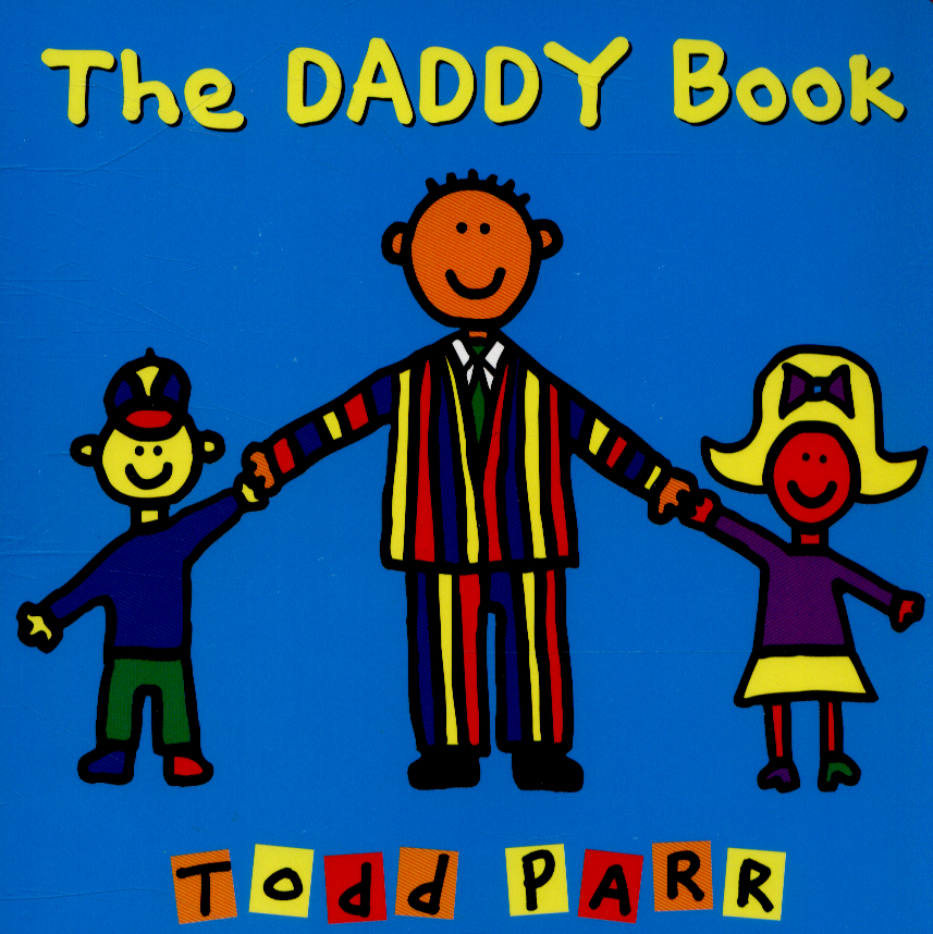 the daddy book first board book edition parr todd see all formats and ...