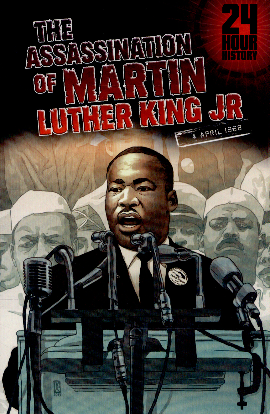 The assassination of Martin Luther King Jr : 4 April 1968 by Collins ...