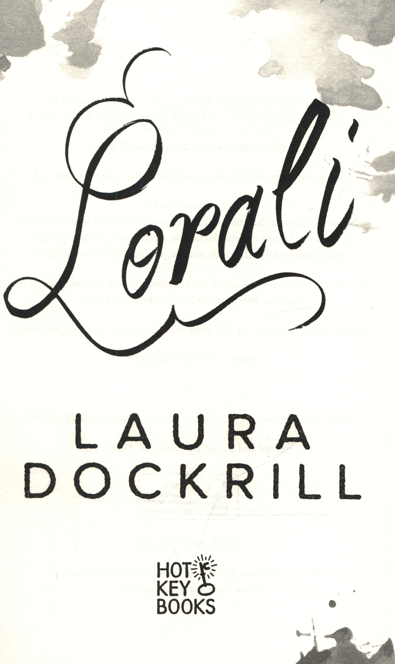 Lorali by Dockrill, Laura (9781471404221) | BrownsBfS