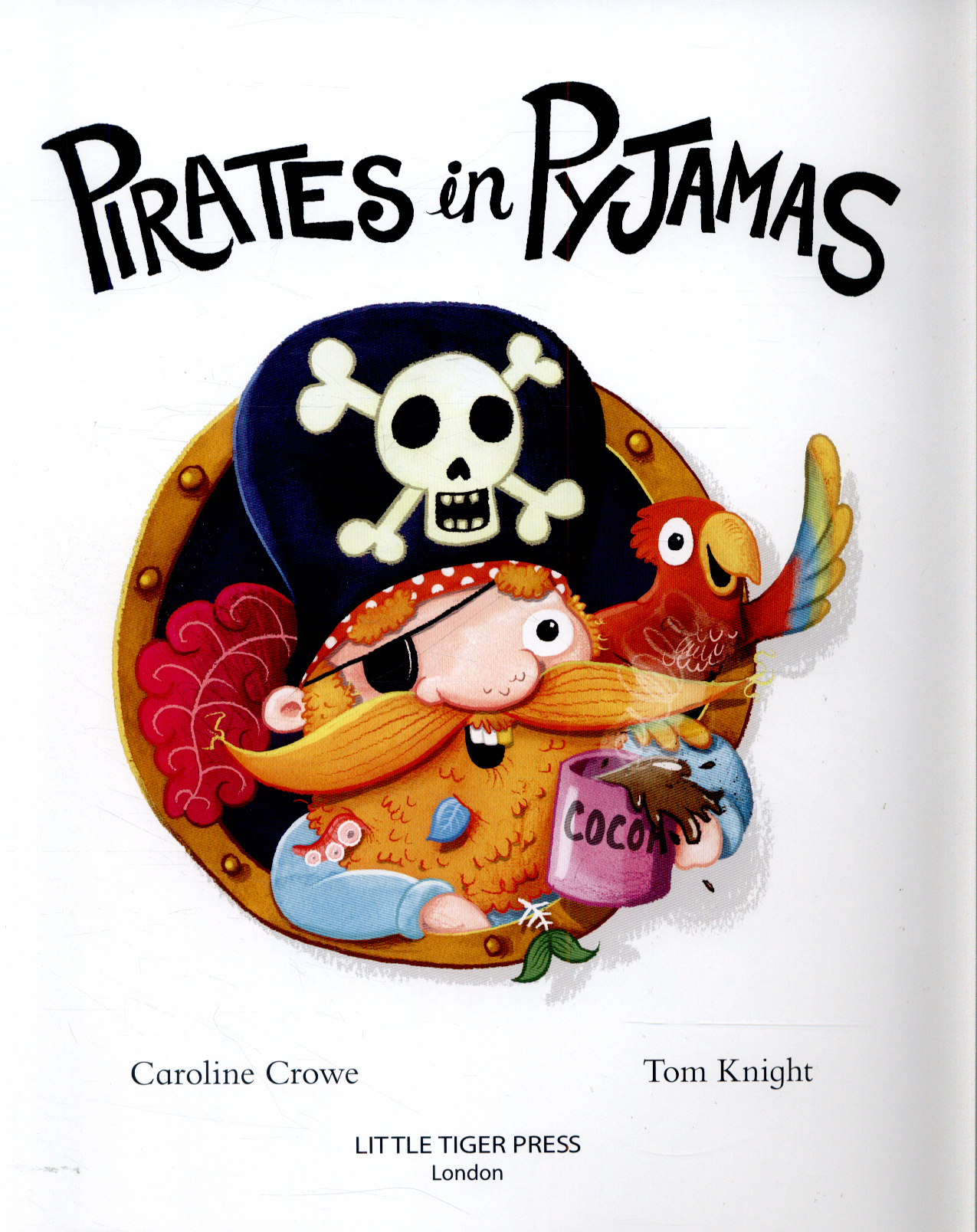 Pirates in Pyjamas by Crowe, Caroline (9781848691360) | Browns Books