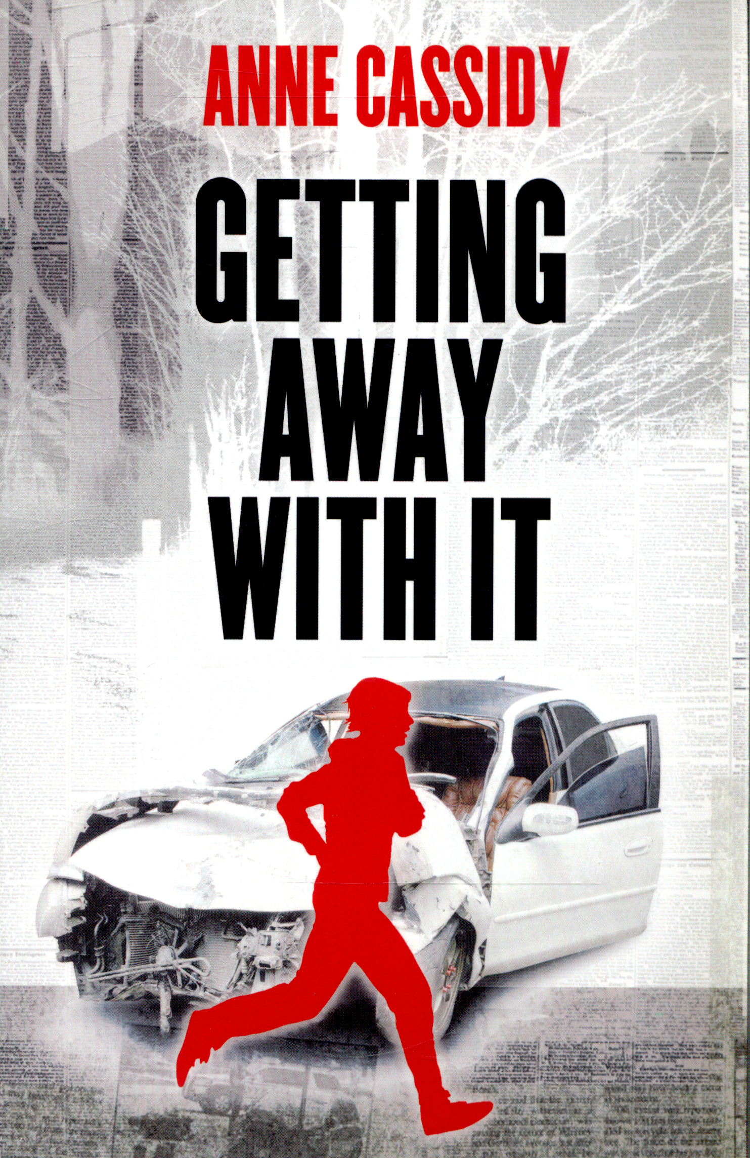 Getting Away With It by Cassidy, Anne (9781781124925) | Browns Books