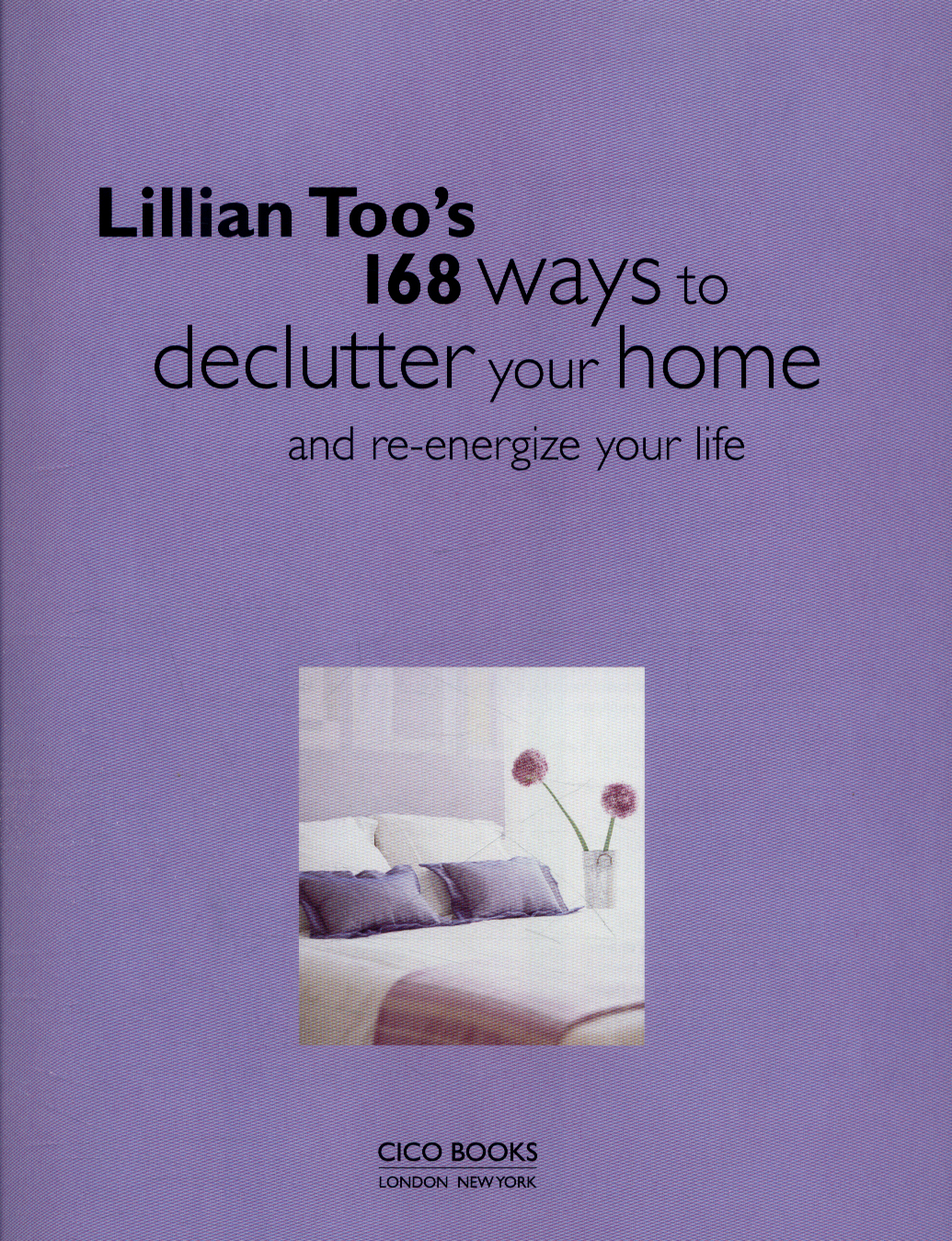 Lillian Too's 168 Ways to Declutter Your Home by Too, Lillian ...