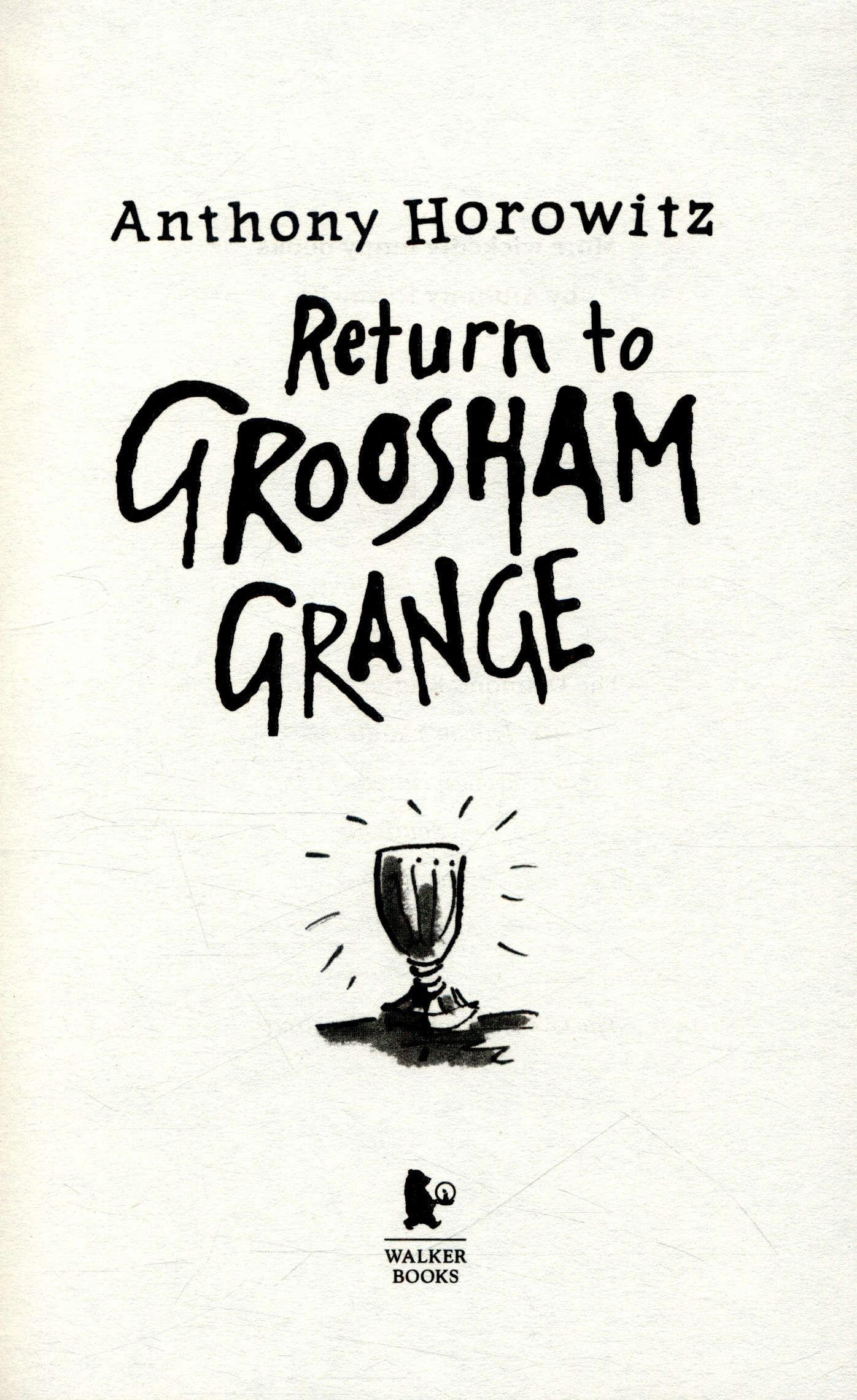Return to Groosham Grange by Horowitz, Anthony (9781406363142) | BrownsBfS