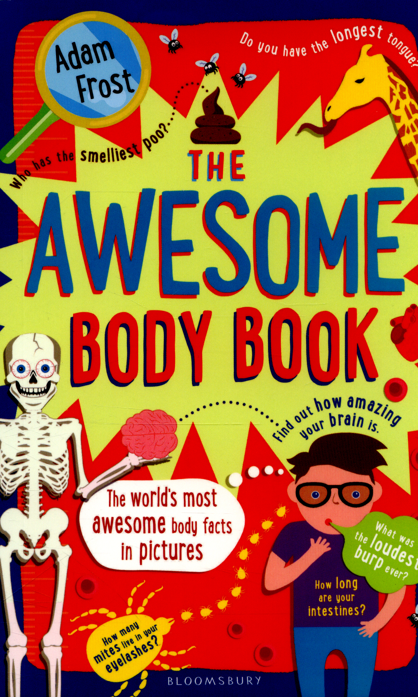 The awesome body book : the world's most incredible human body facts by ...
